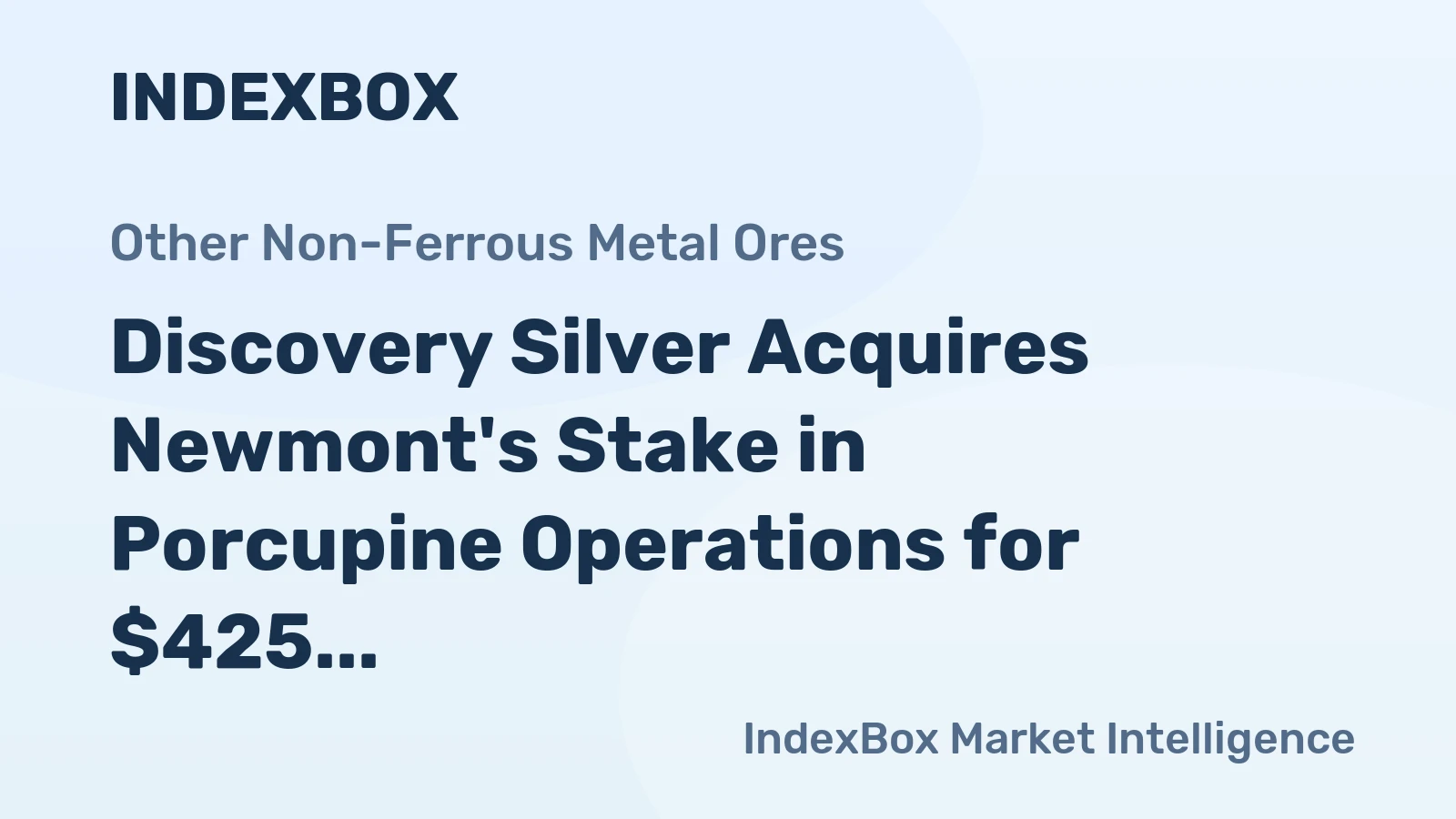 Discovery Silver Acquires Newmont's Stake in Porcupine Operations for $425 Million