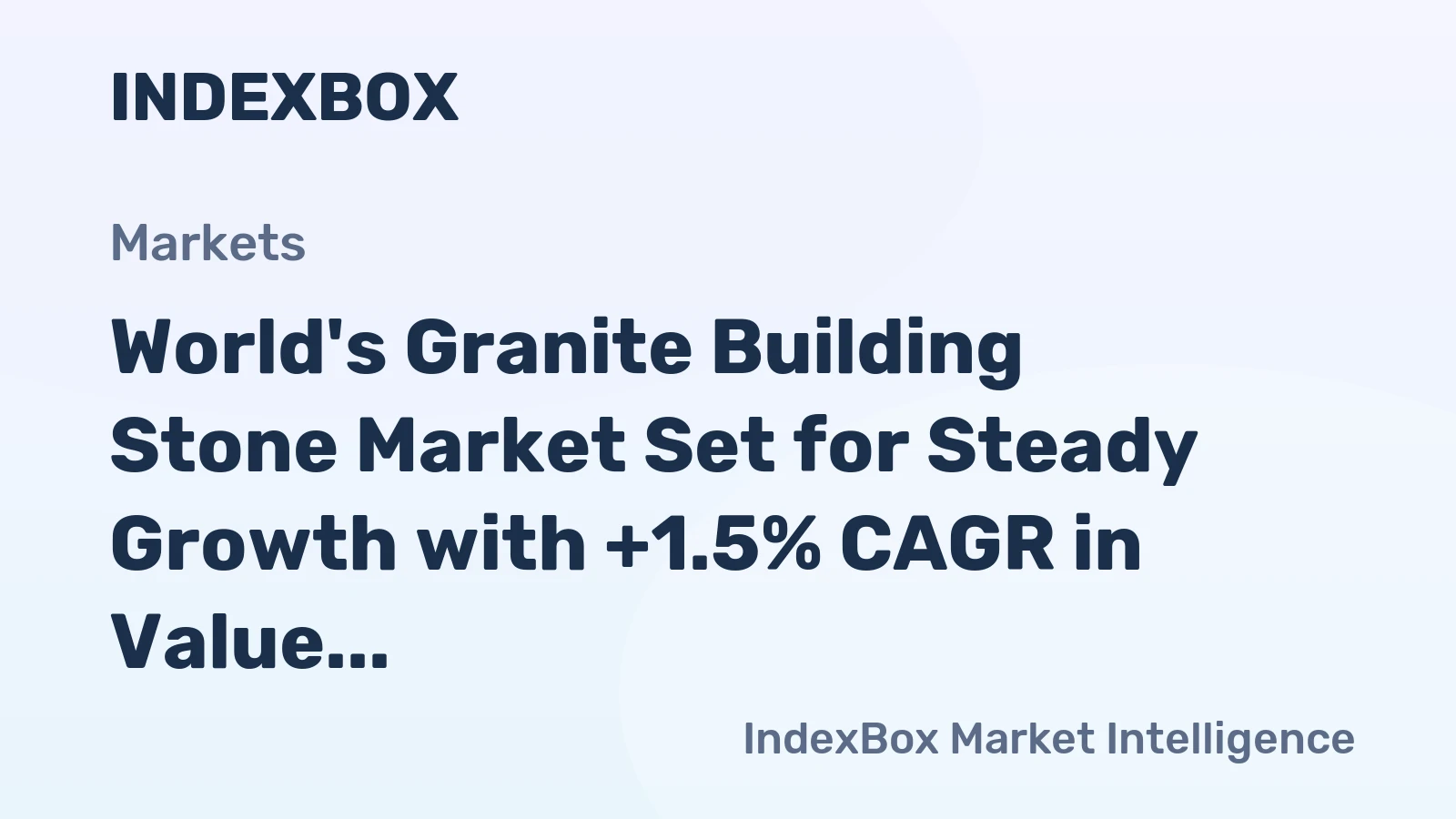 World's Granite Building Stone Market Set for Steady Growth with +1.5% CAGR in Value Through 2035