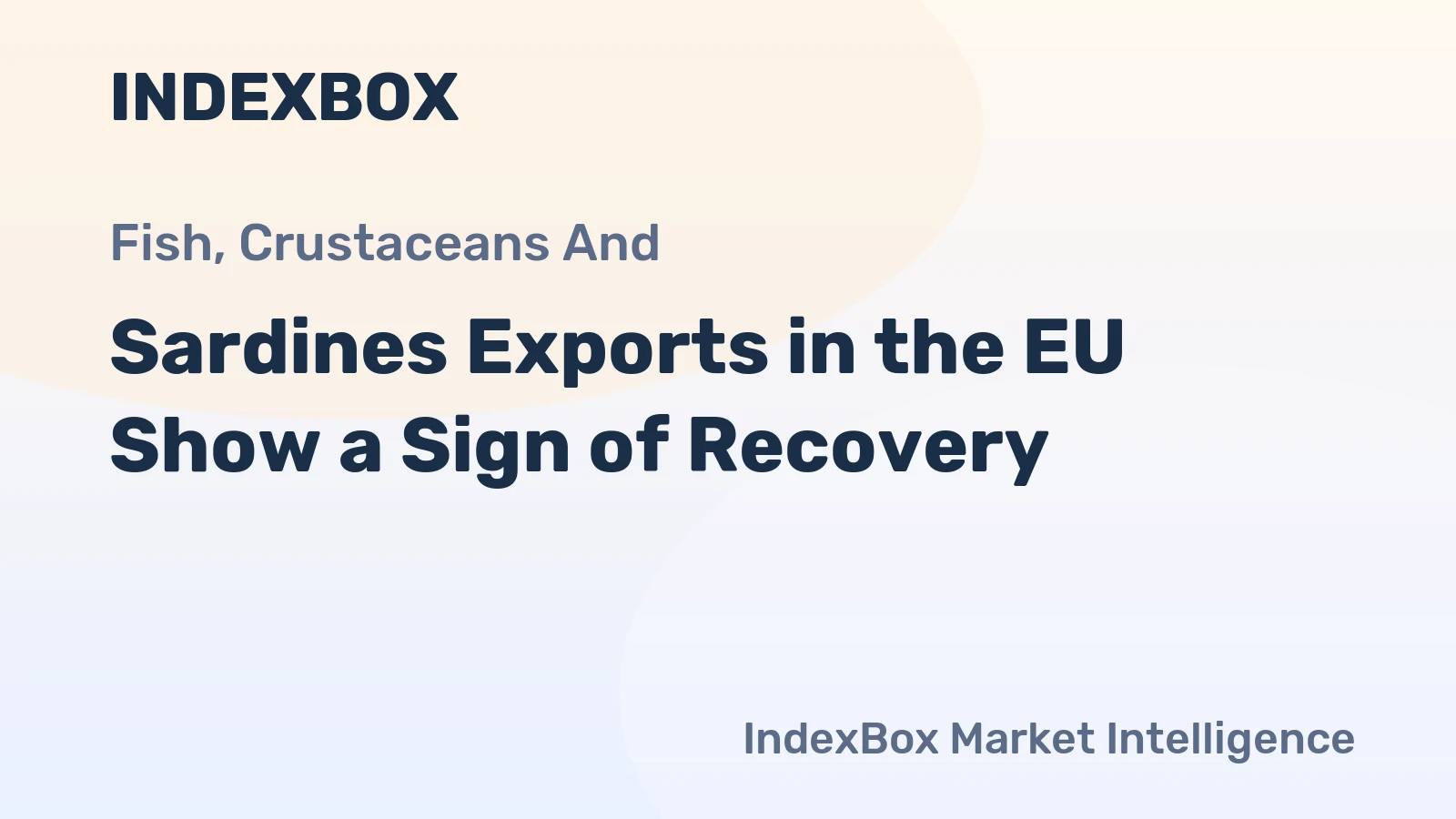 Sardines Exports in the EU Show a Sign of Recovery