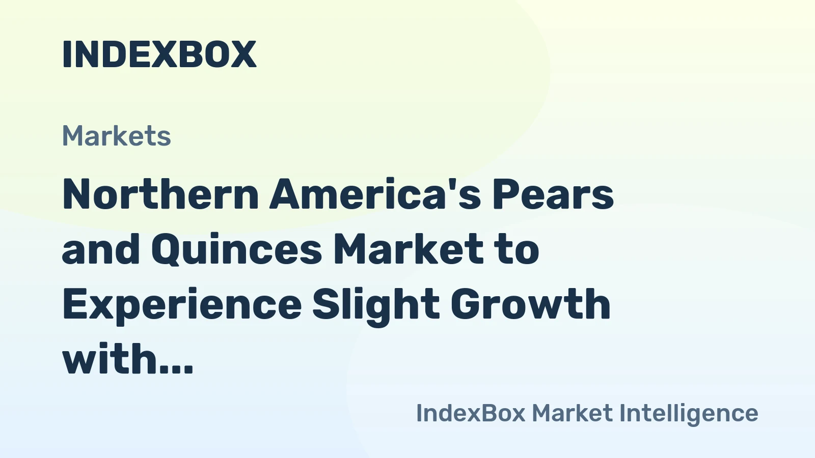 Northern America's Pears and Quinces Market to Experience Slight Growth with +0.3% CAGR by 2035
