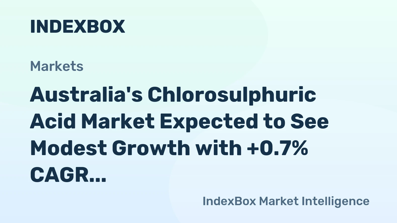 Australia's Chlorosulphuric Acid Market Expected to See Modest Growth with +0.7% CAGR