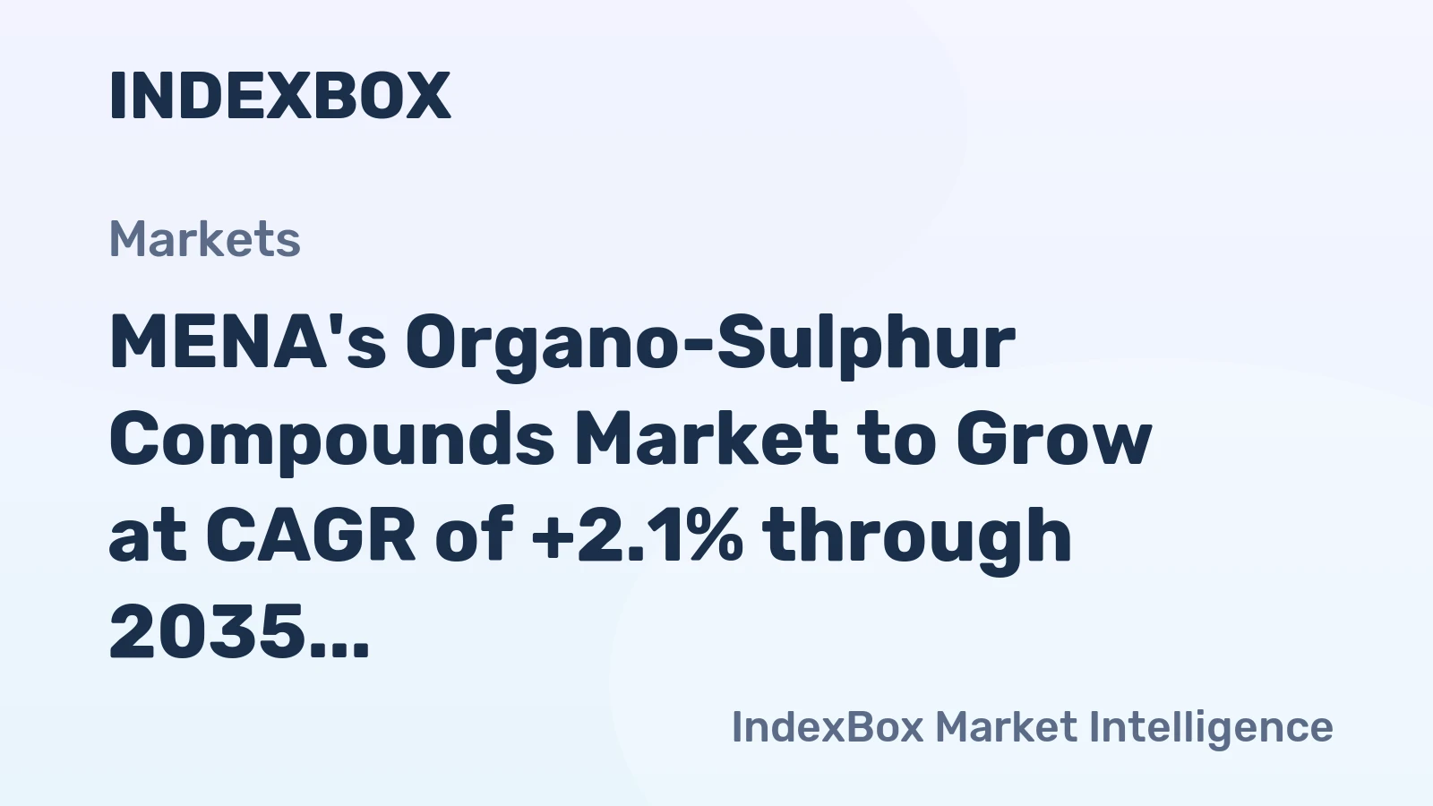 MENA's Organo-Sulphur Compounds Market to Grow at CAGR of +2.1% through 2035