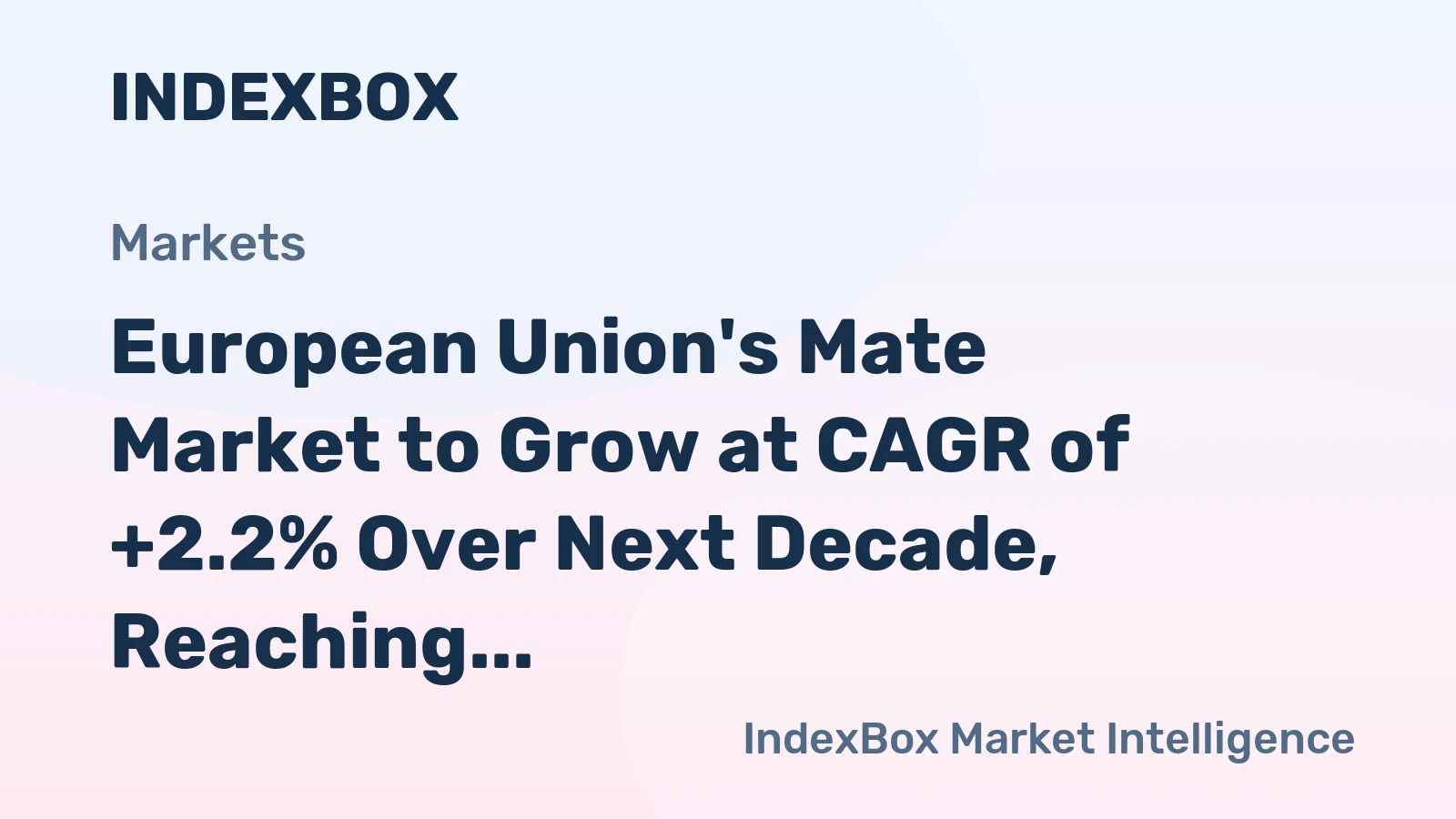 European Union's Mate Market to Grow at CAGR of +2.2% Over Next Decade, Reaching $39M by 2035