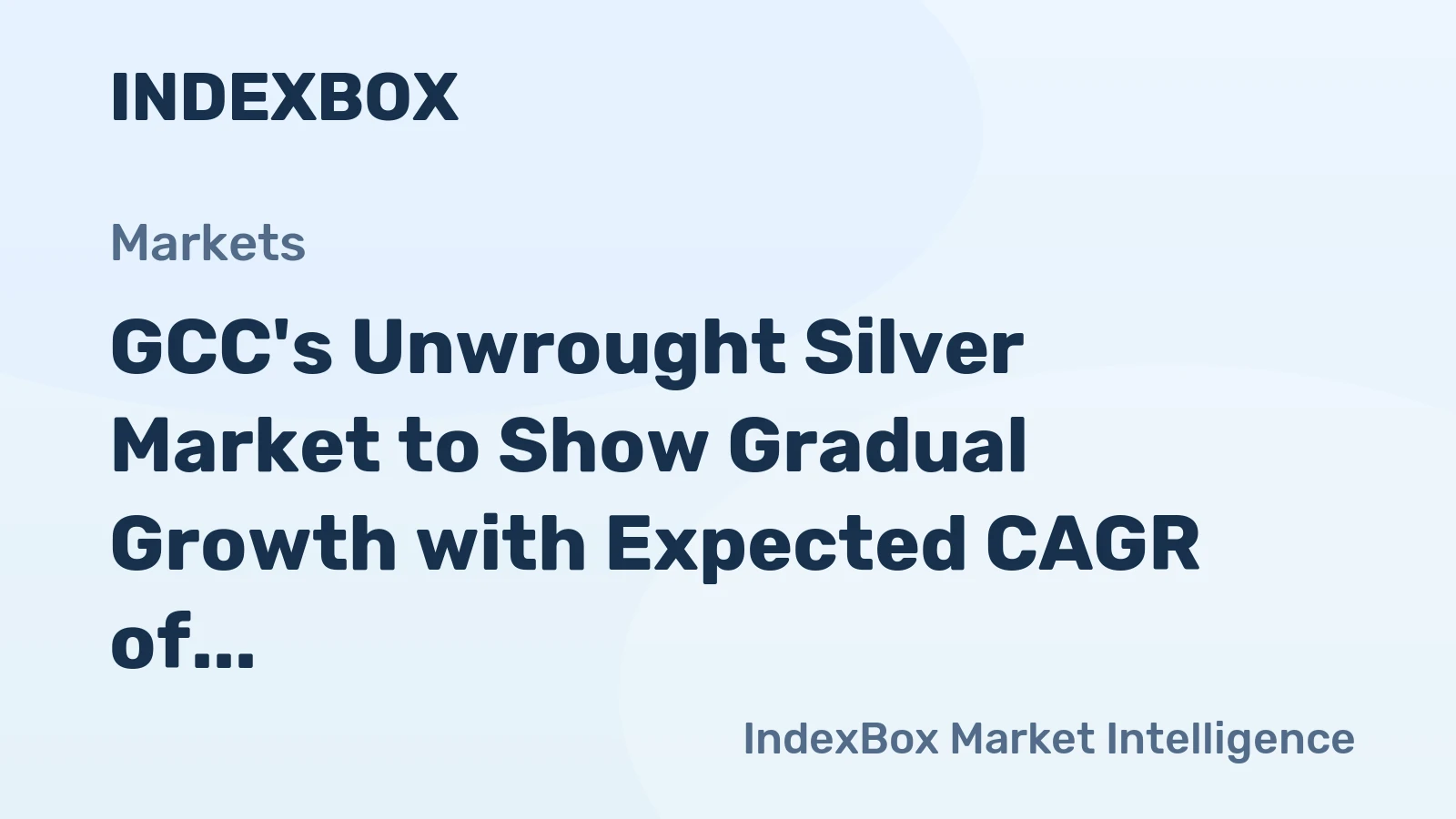 GCC's Unwrought Silver Market to Show Gradual Growth with Expected CAGR of +1.9% from 2024 to 2035