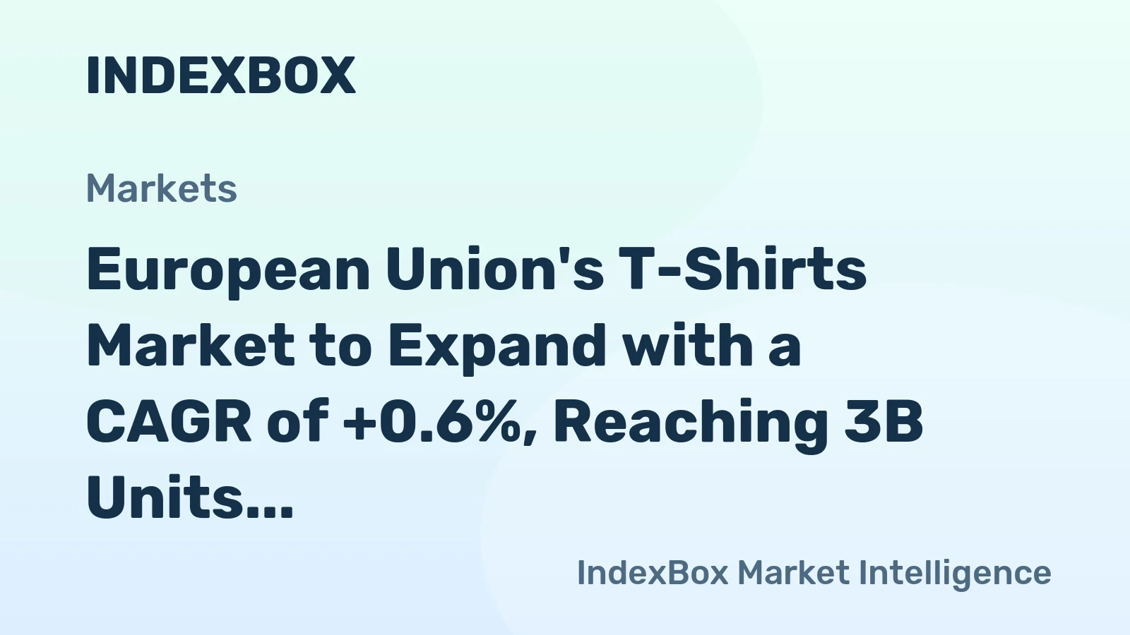 European Union's T-Shirts Market to Expand with a CAGR of +0.6%, Reaching 3B Units by 2035