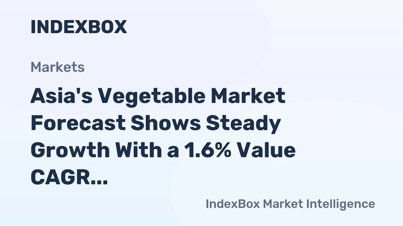 Asia's Vegetable Market Forecast Shows Steady Growth With a 1.6% Value CAGR Through 2035