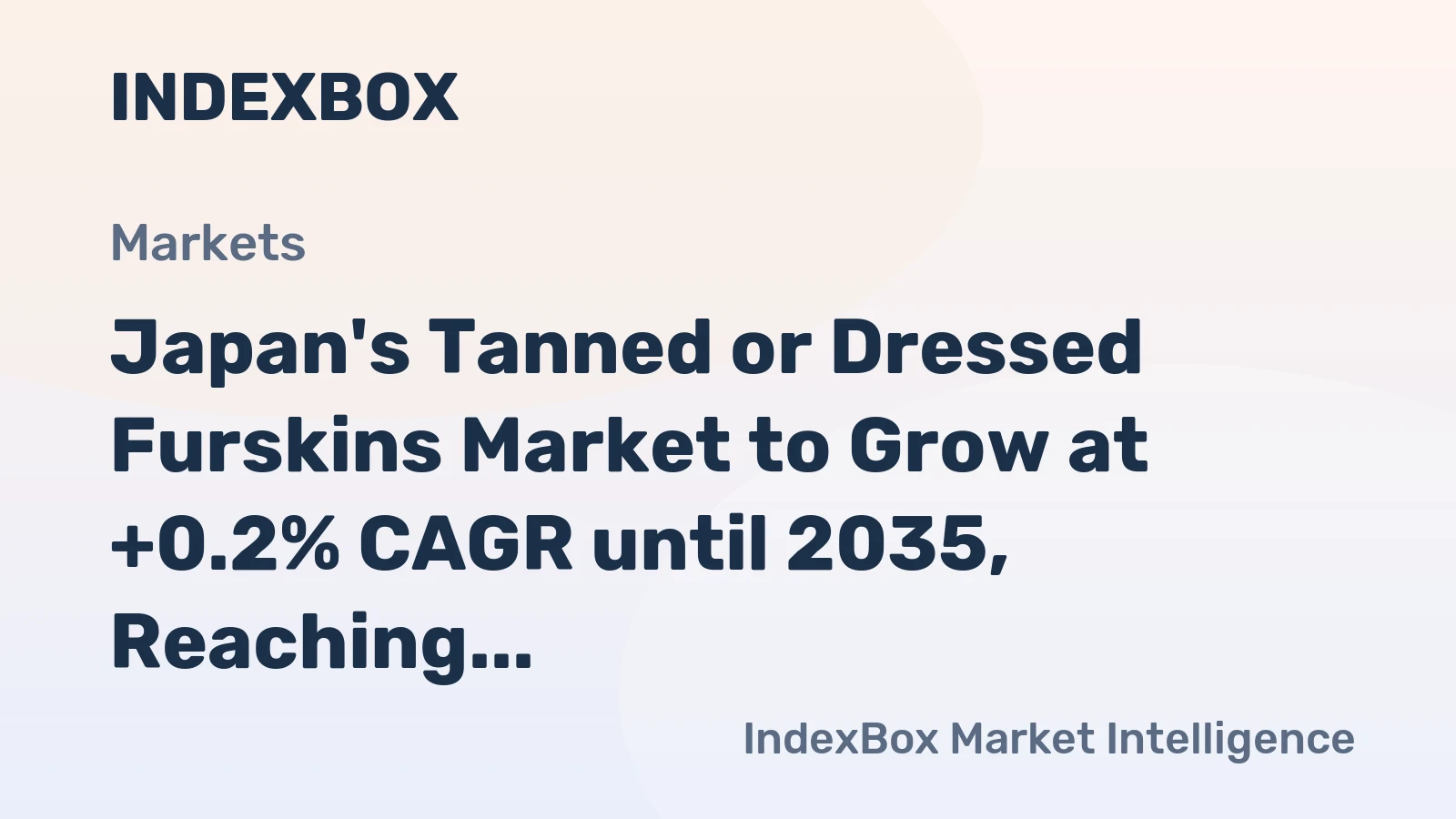 Japan's Tanned or Dressed Furskins Market to Grow at +0.2% CAGR until 2035, Reaching 56K Units