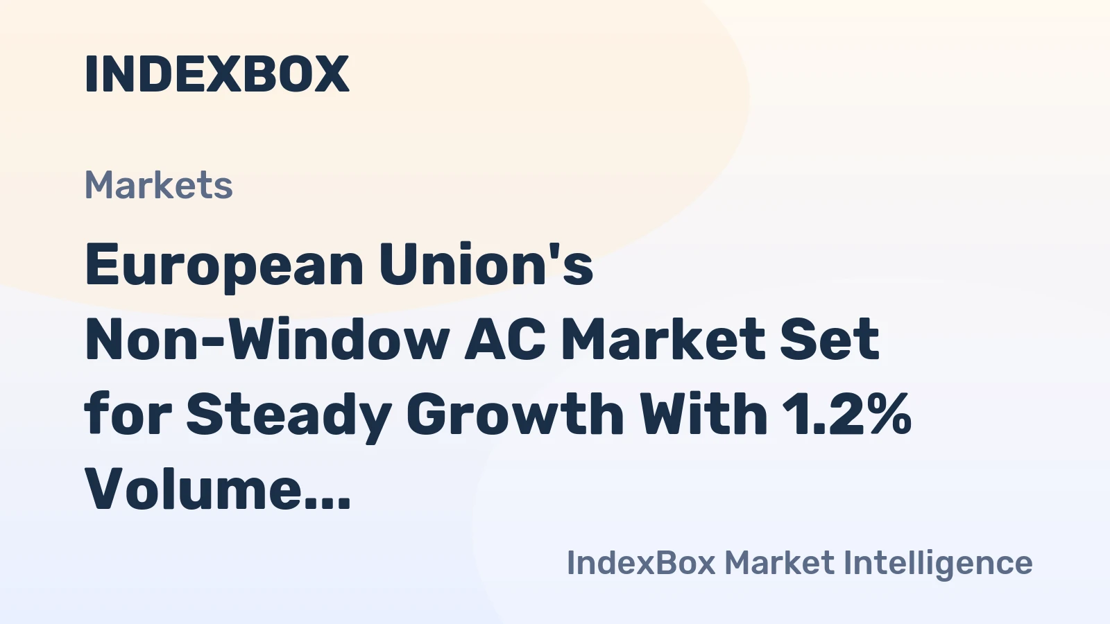 European Union's Non-Window AC Market Set for Steady Growth With 1.2% Volume CAGR Through 2035