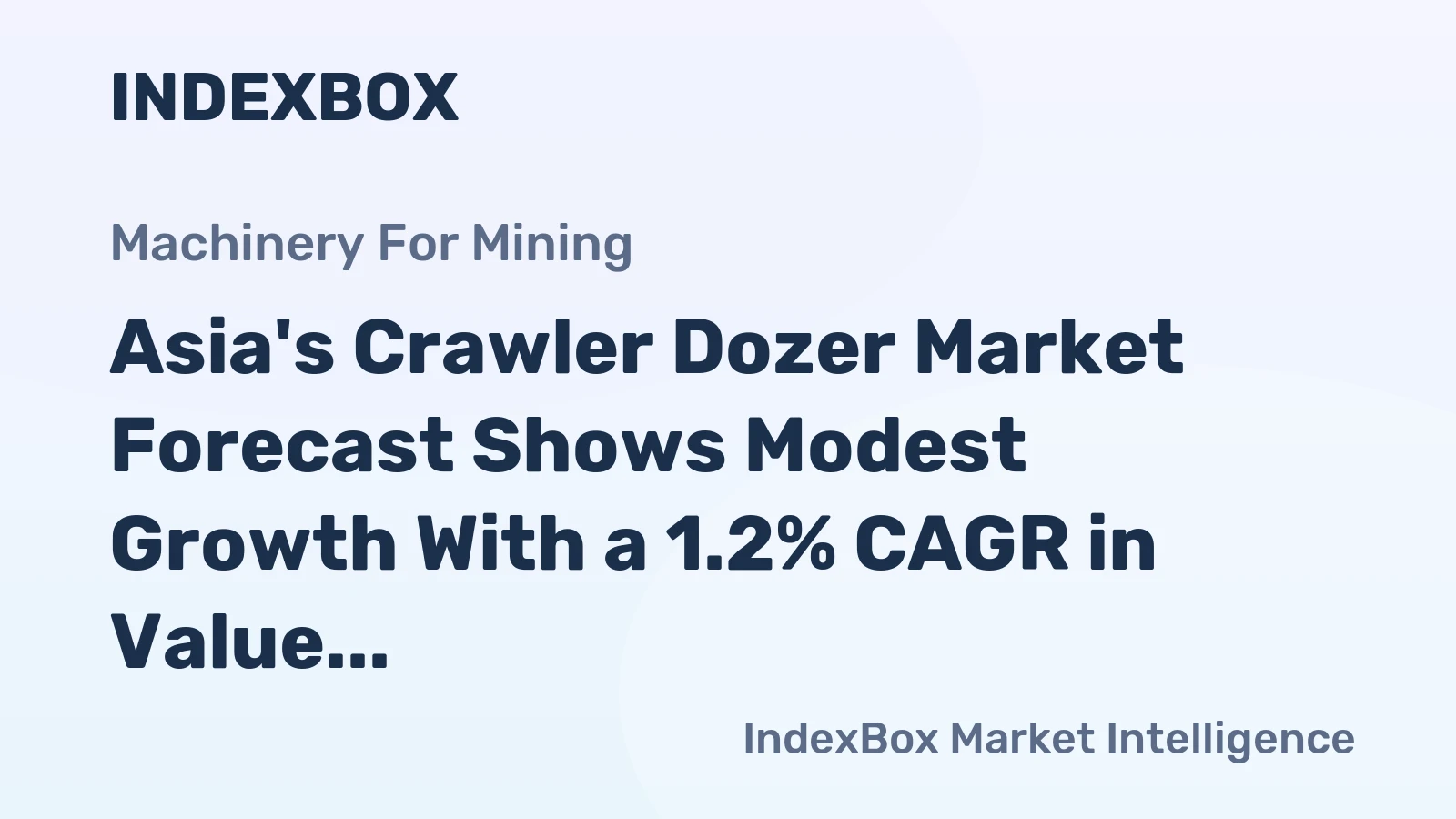 Asia's Crawler Dozer Market Forecast Shows Modest Growth With a 1.2% CAGR in Value Through 2035