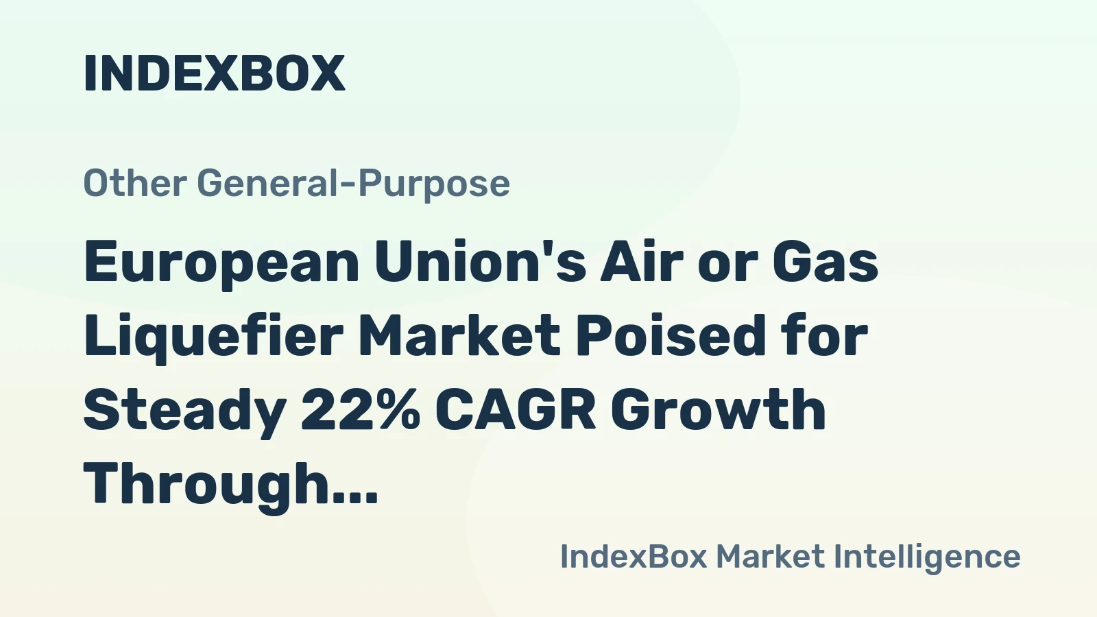 European Union's Air or Gas Liquefier Market Poised for Steady 22% CAGR Growth Through 2035