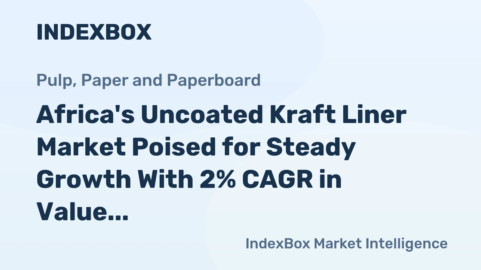 Africa's Uncoated Kraft Liner Market Poised for Steady Growth With 2% CAGR in Value Through 2035