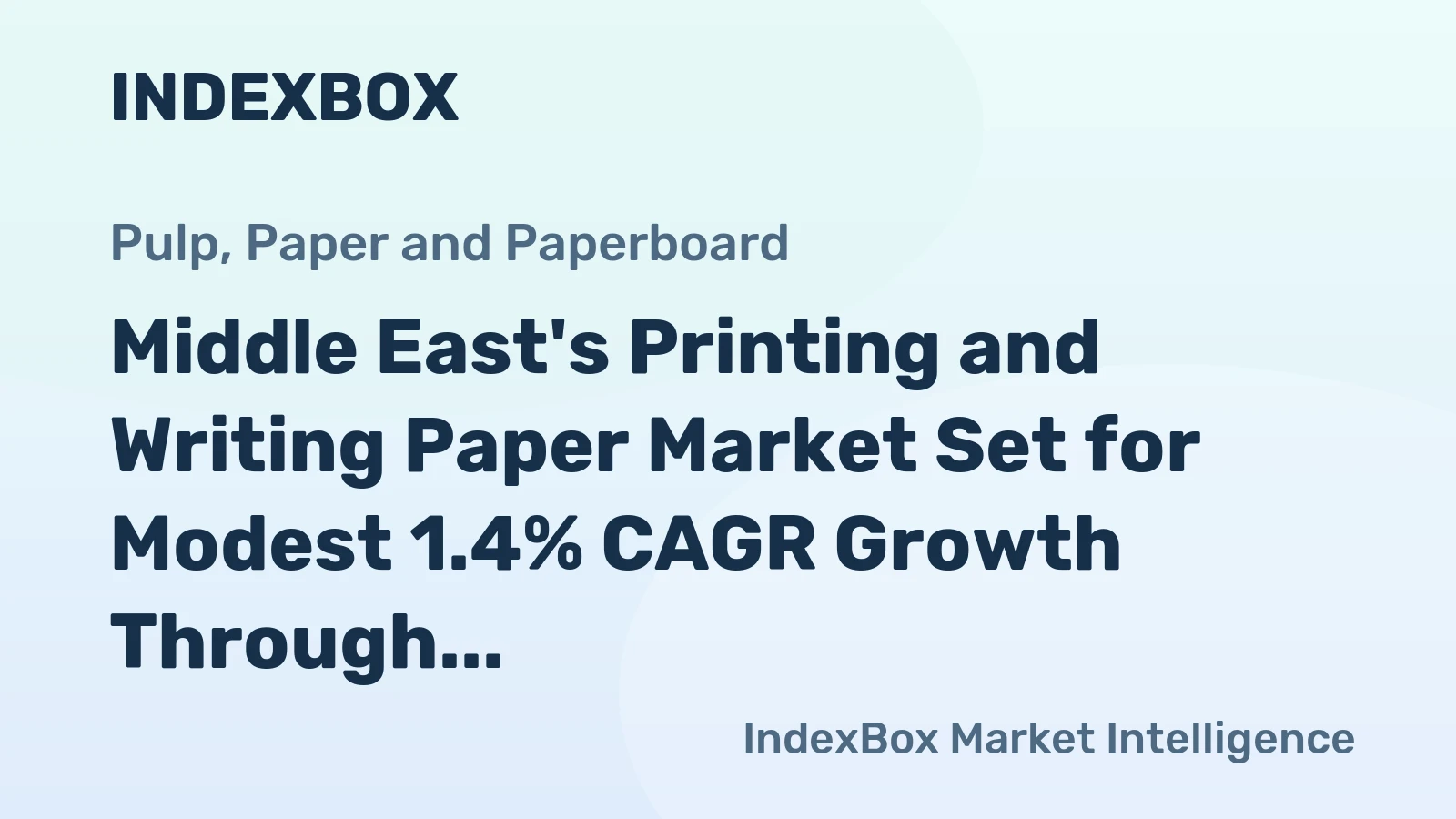 Middle East's Printing and Writing Paper Market Set for Modest 1.4% CAGR Growth Through 2035