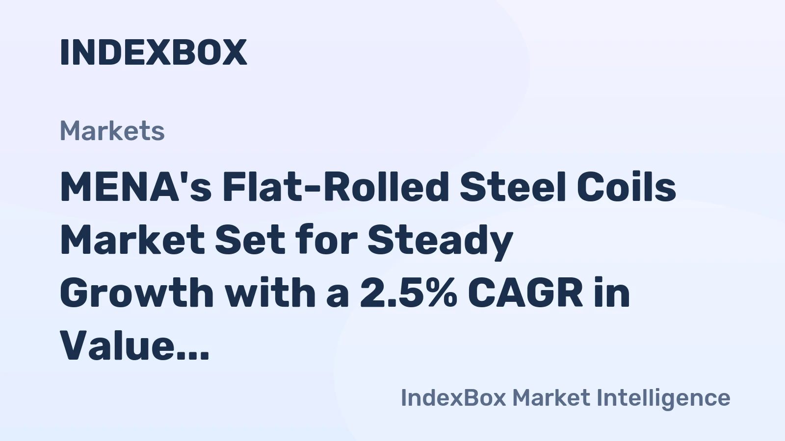 MENA's Flat-Rolled Steel Coils Market Set for Steady Growth with a 2.5% CAGR in Value Through 2035
