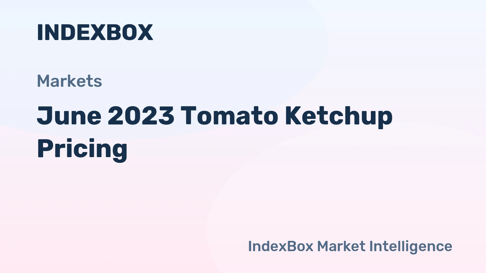 June 2023 Tomato Ketchup Pricing