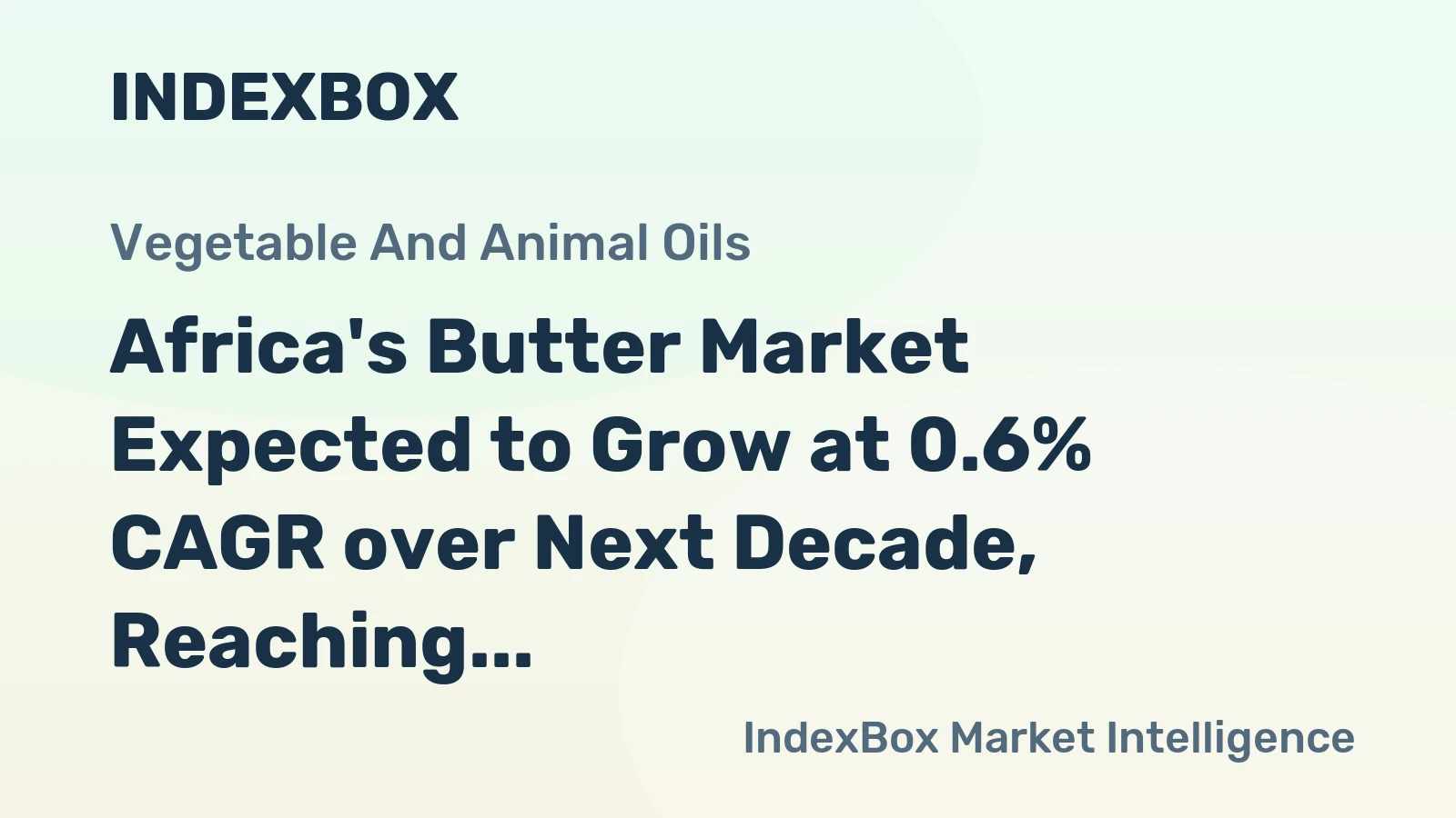 Africa's Butter Market Expected to Grow at 0.6% CAGR over Next Decade, Reaching 289K Tons by 2035