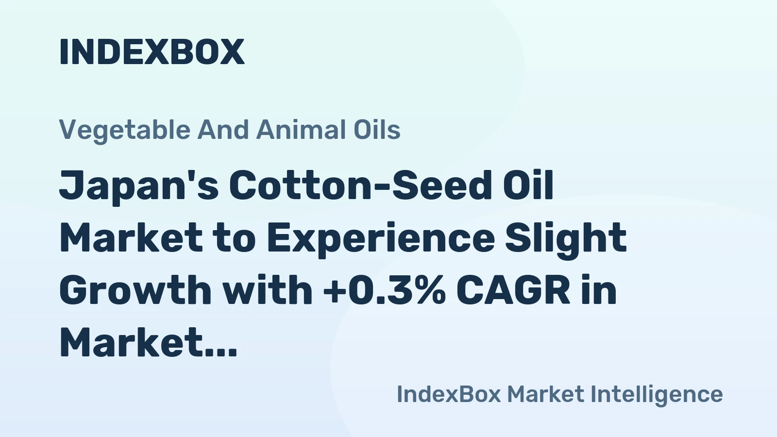 Japan's Cotton-Seed Oil Market to Experience Slight Growth with +0.3% CAGR in Market Volume