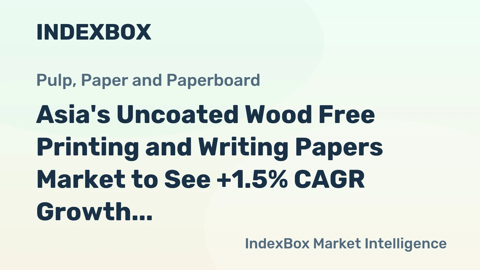 Asia's Uncoated Wood Free Printing and Writing Papers Market to See +1.5% CAGR Growth by 2035