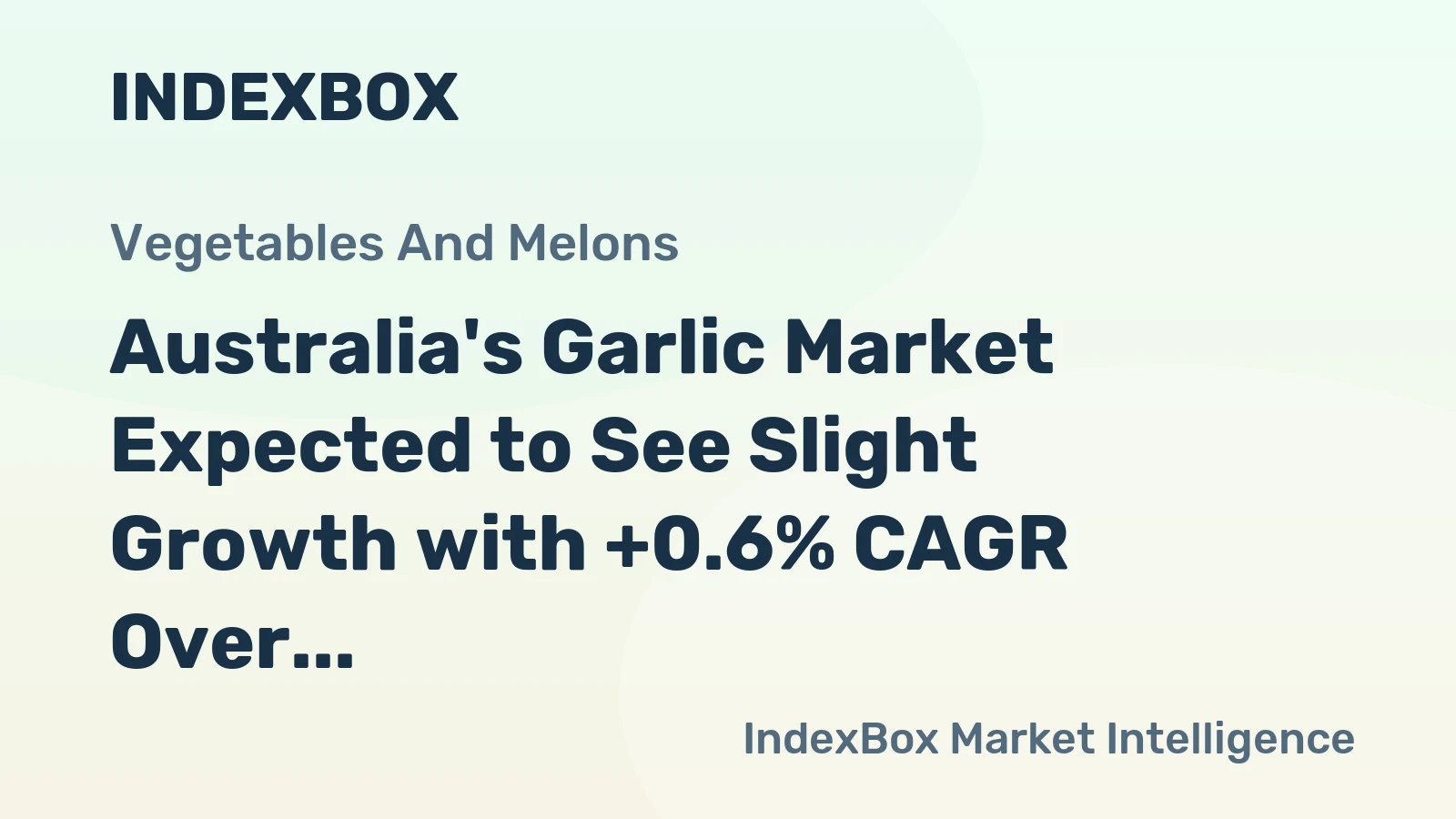 Australia's Garlic Market Expected to See Slight Growth with +0.6% CAGR Over Next Decade