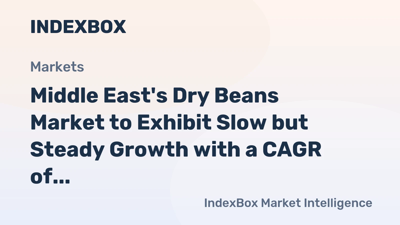 Middle East's Dry Beans Market to Exhibit Slow but Steady Growth with a CAGR of +0.9% from 2024-2035