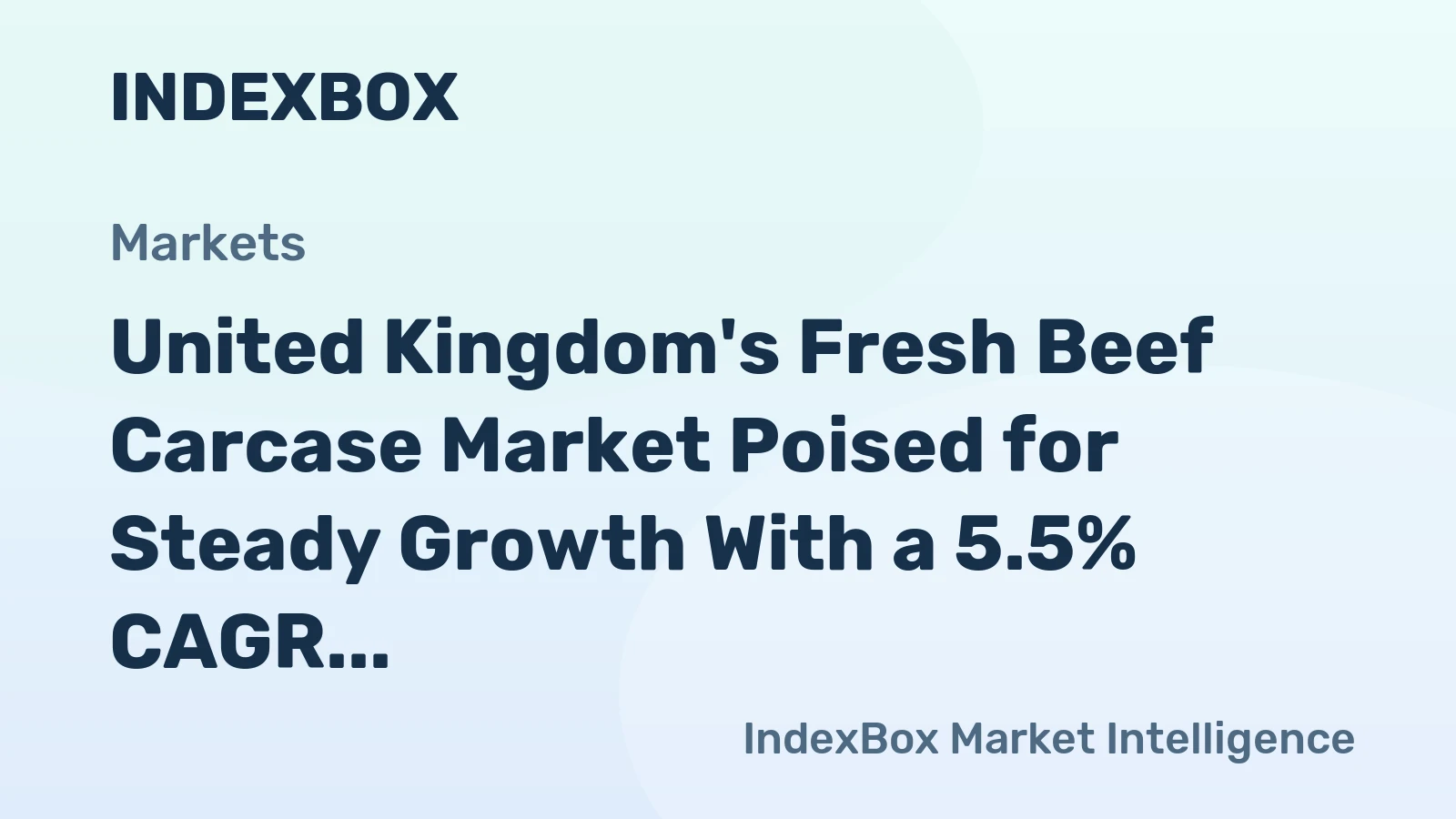 United Kingdom's Fresh Beef Carcase Market Poised for Steady Growth With a 5.5% CAGR in Value