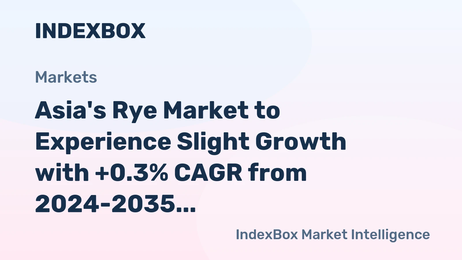 Asia's Rye Market to Experience Slight Growth with +0.3% CAGR from 2024-2035, Reaching $1.4B by 2035
