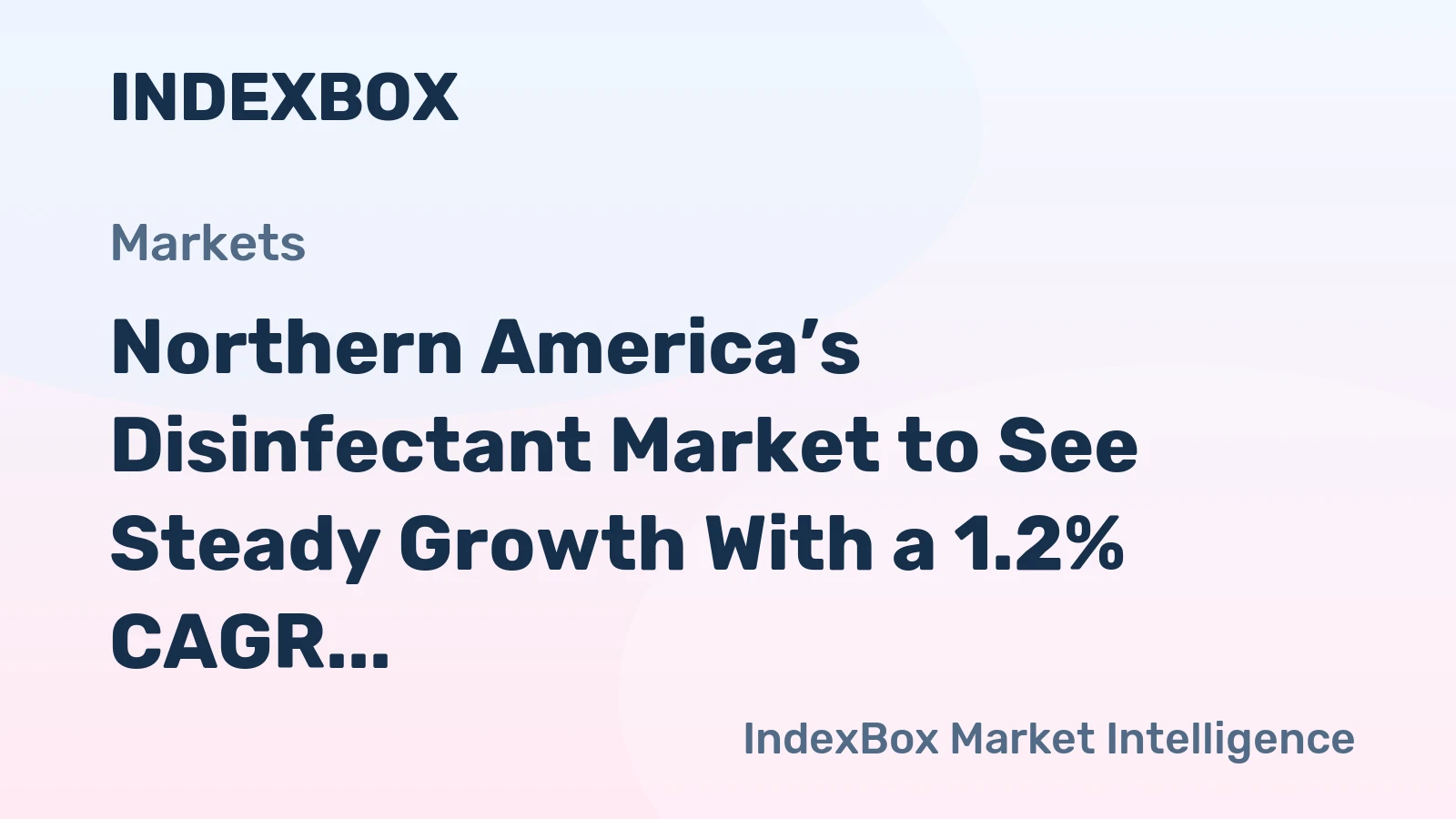 Northern America’s Disinfectant Market to See Steady Growth With a 1.2% CAGR
