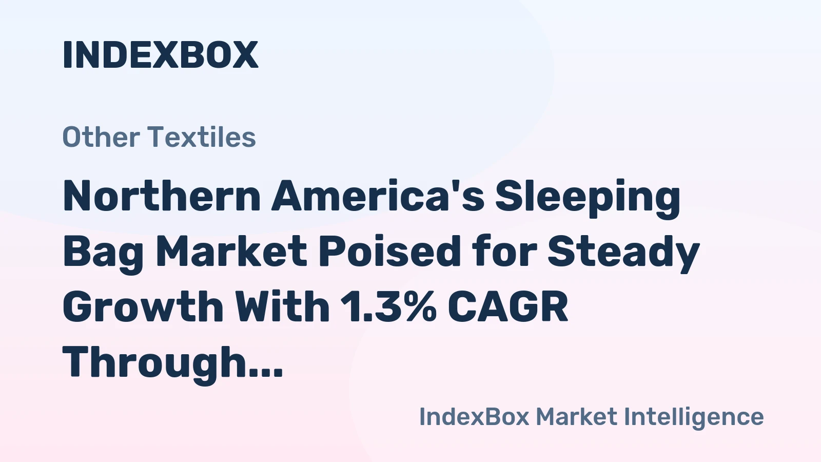 Northern America's Sleeping Bag Market Poised for Steady Growth With 1.3% CAGR Through 2035