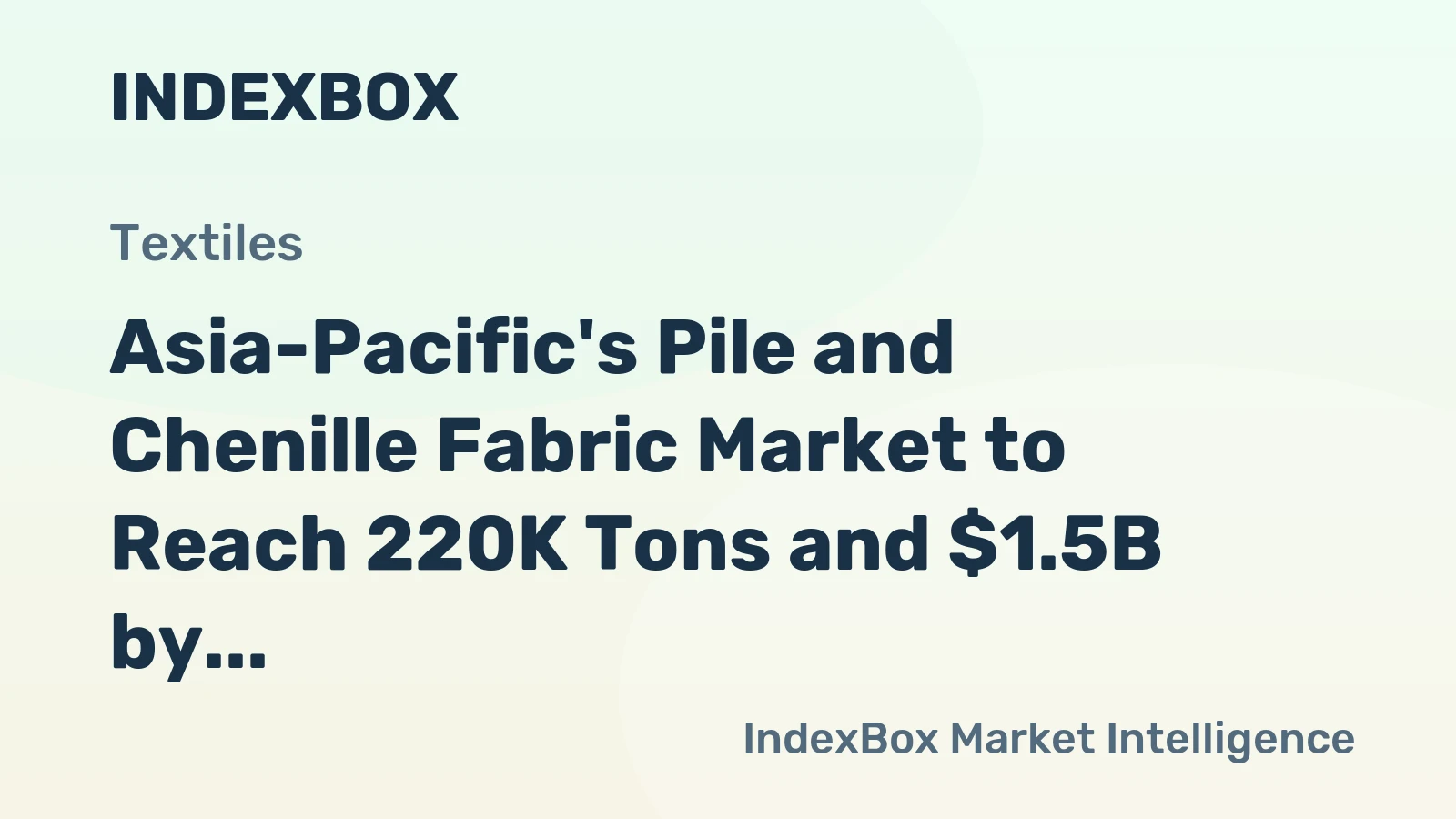 Asia-Pacific's Pile and Chenille Fabric Market to Reach 220K Tons and $1.5B by 2035