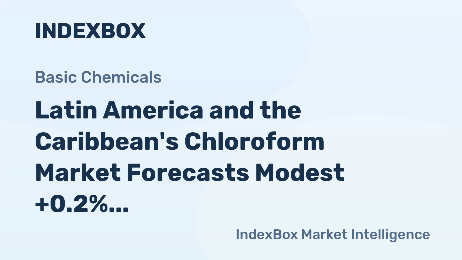 Latin America and the Caribbean's Chloroform Market Forecasts Modest +0.2% CAGR Growth Through 2035