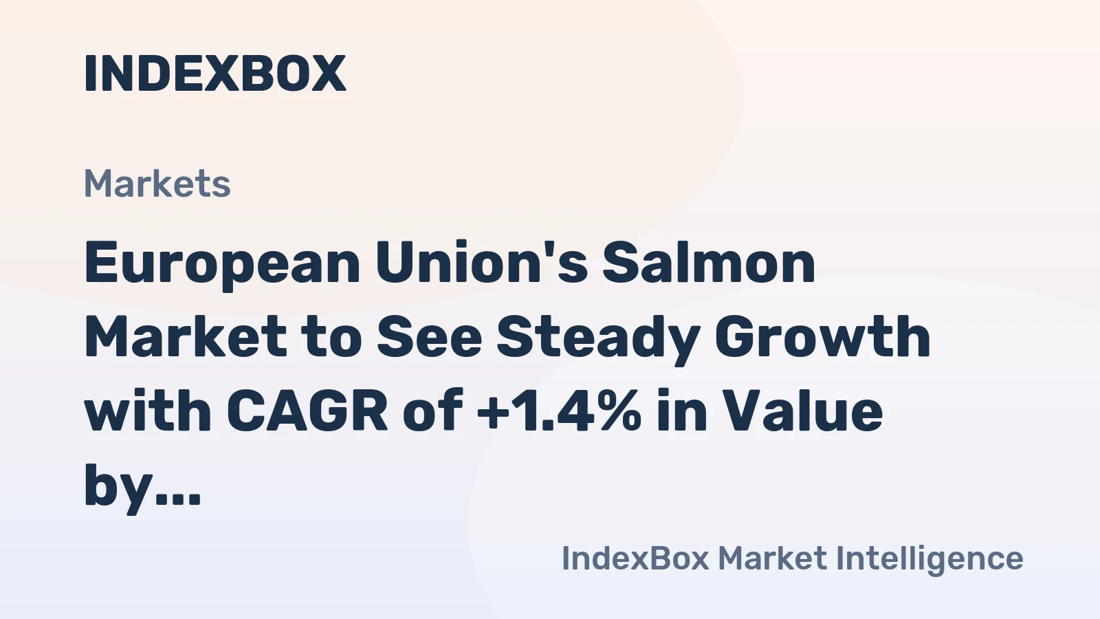 European Union's Salmon Market to See Steady Growth with CAGR of +1.4% in Value by 2035
