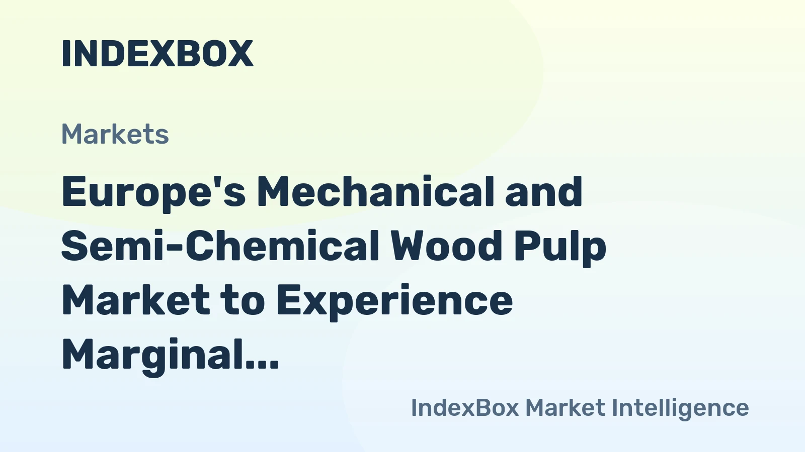 Europe's Mechanical and Semi-Chemical Wood Pulp Market to Experience Marginal Growth with CAGR of +0.8% from 2024 to 2035
