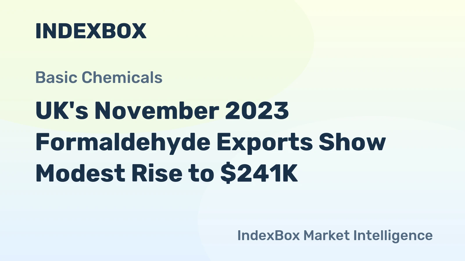 UK's November 2023 Formaldehyde Exports Show Modest Rise to $241K