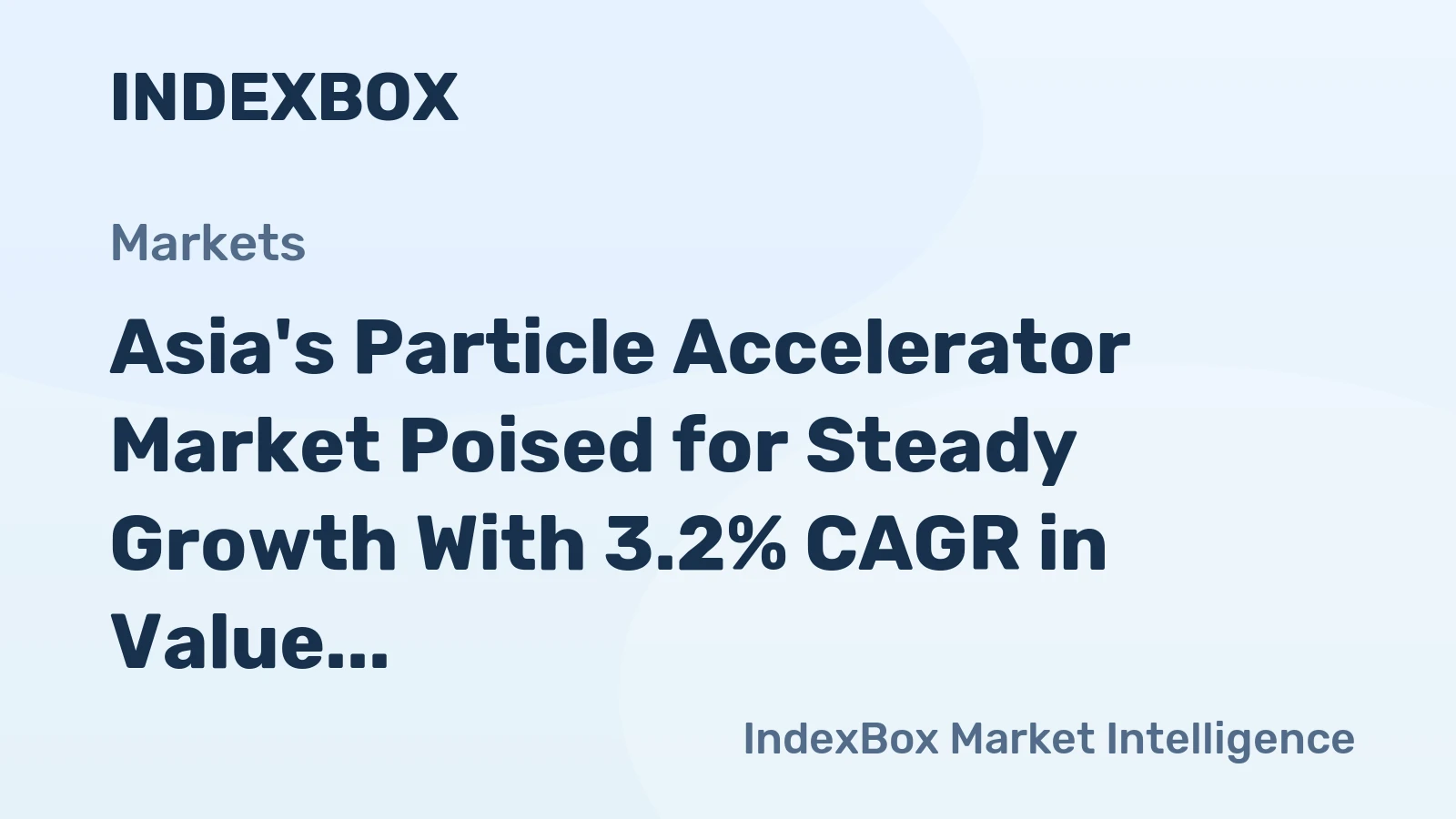 Asia's Particle Accelerator Market Poised for Steady Growth With 3.2% CAGR in Value