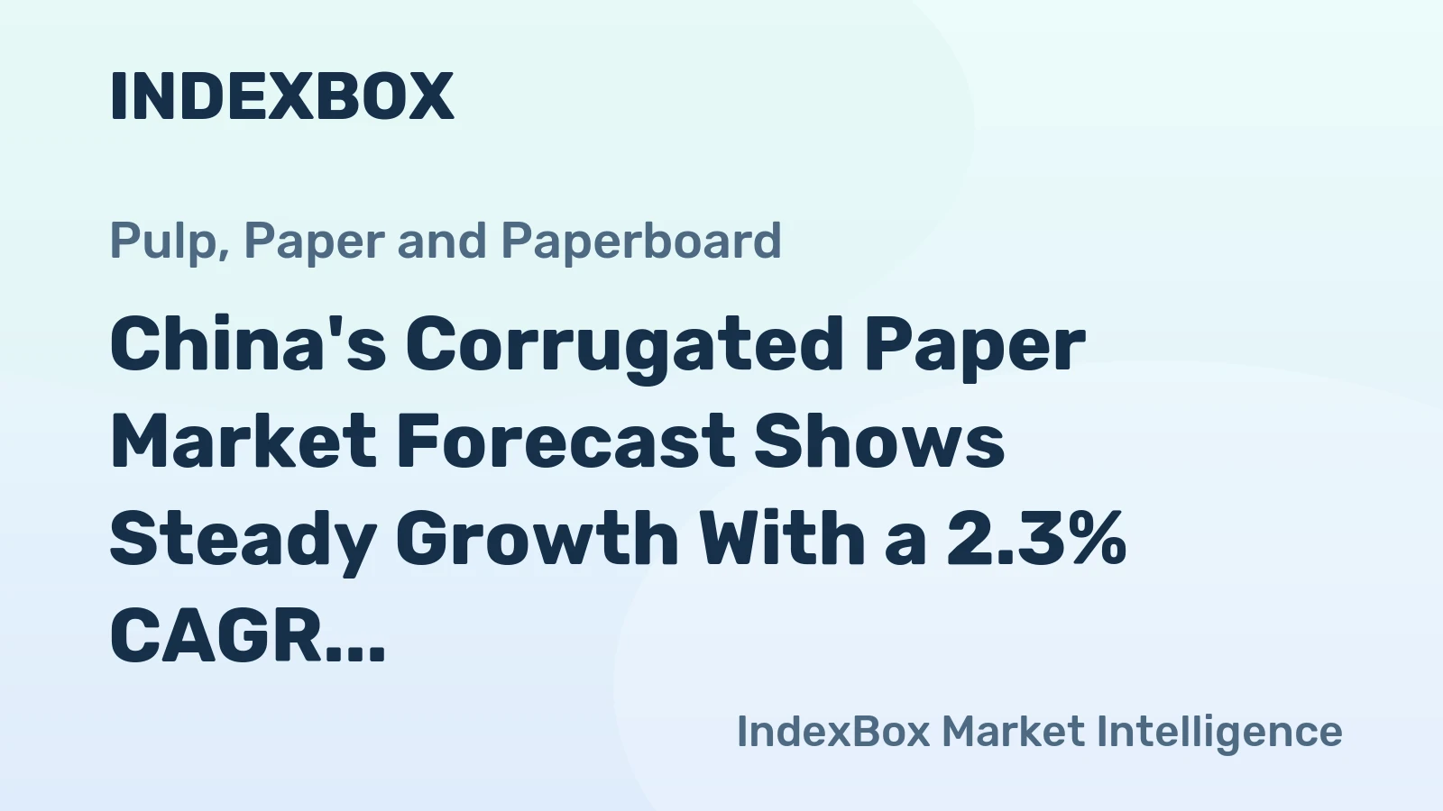 China's Corrugated Paper Market Forecast Shows Steady Growth With a 2.3% CAGR in Value Through 2035