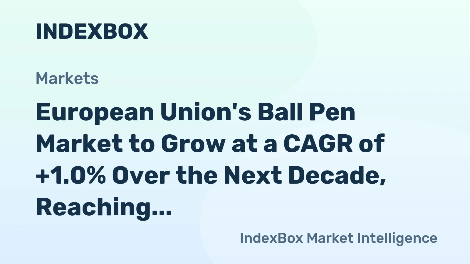 European Union's Ball Pen Market to Grow at a CAGR of +1.0% Over the Next Decade, Reaching $828M by 2035
