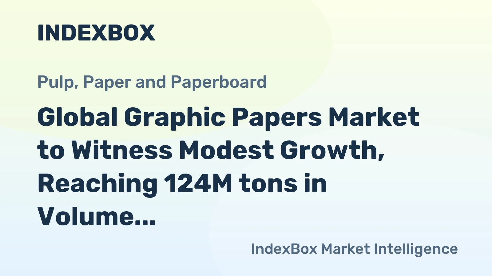 Global Graphic Papers Market to Witness Modest Growth, Reaching 124M tons in Volume and $148.5B in Value by 2035