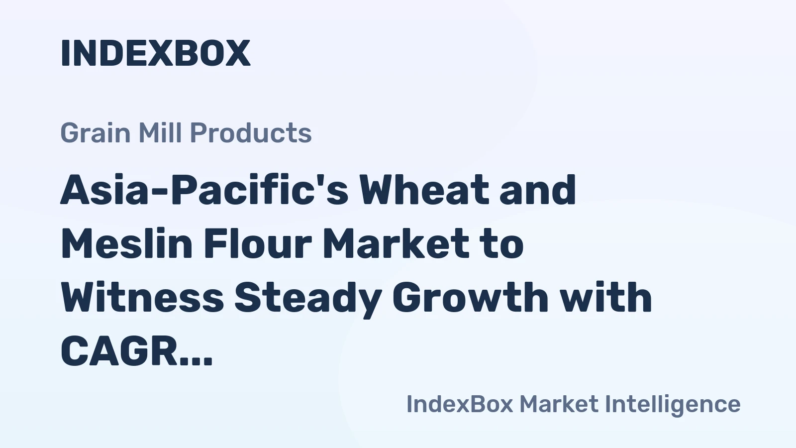 Asia-Pacific's Wheat and Meslin Flour Market to Witness Steady Growth with CAGR of +1.7% from 2024 to 2035