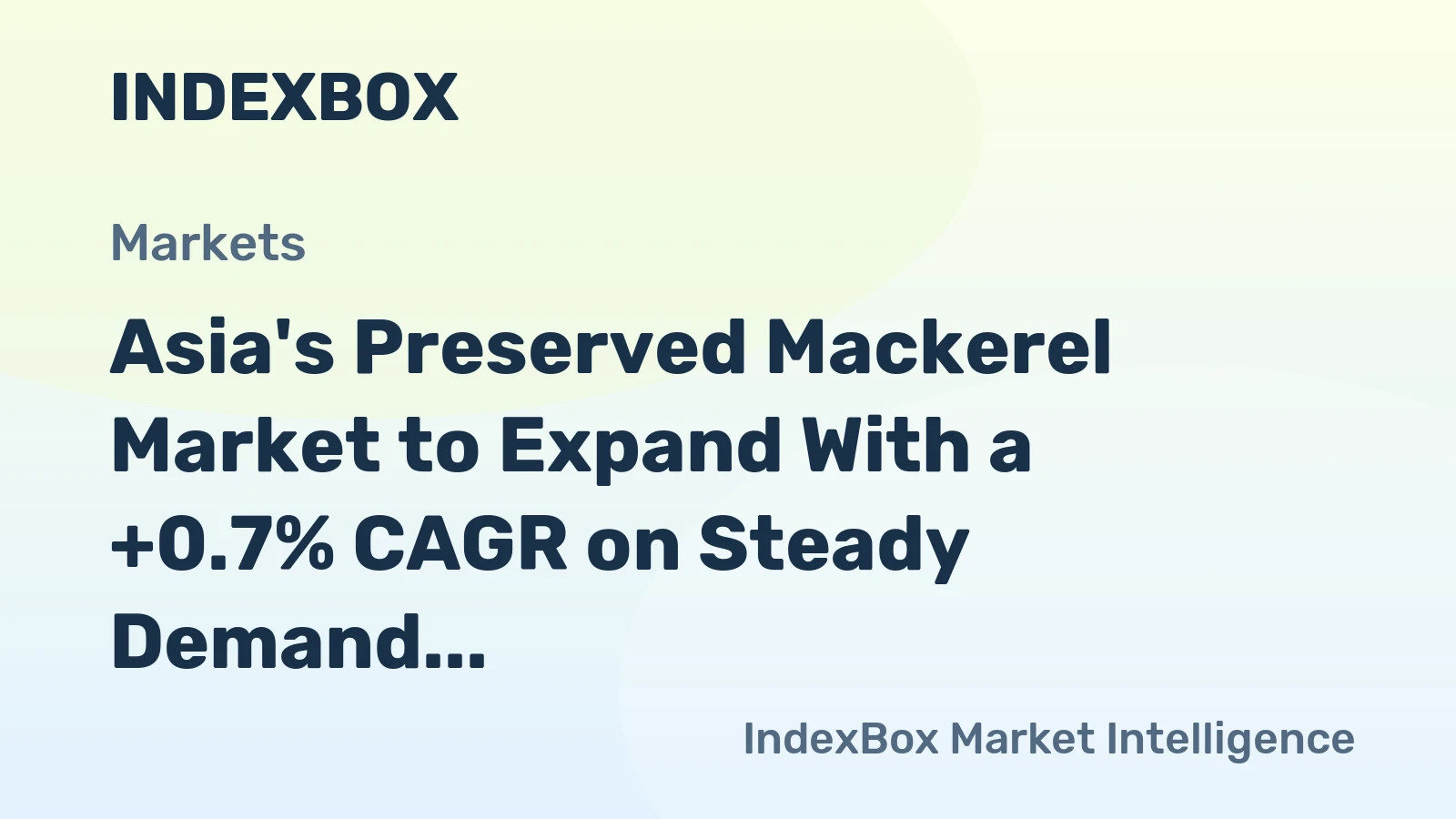 Asia's Preserved Mackerel Market to Expand With a +0.7% CAGR on Steady Demand