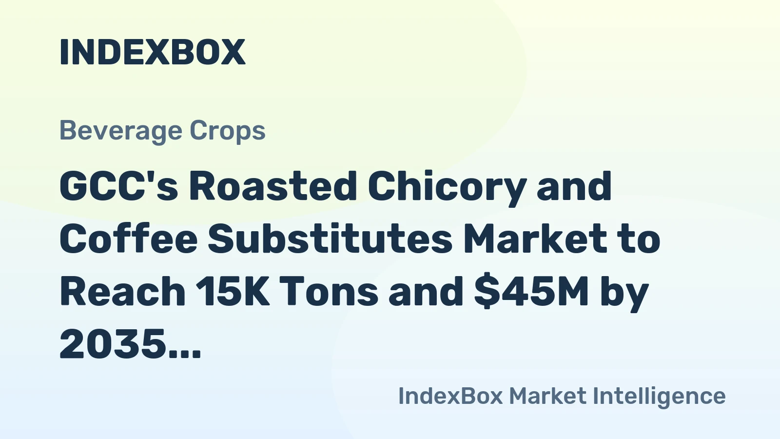 GCC's Roasted Chicory and Coffee Substitutes Market to Reach 15K Tons and $45M by 2035