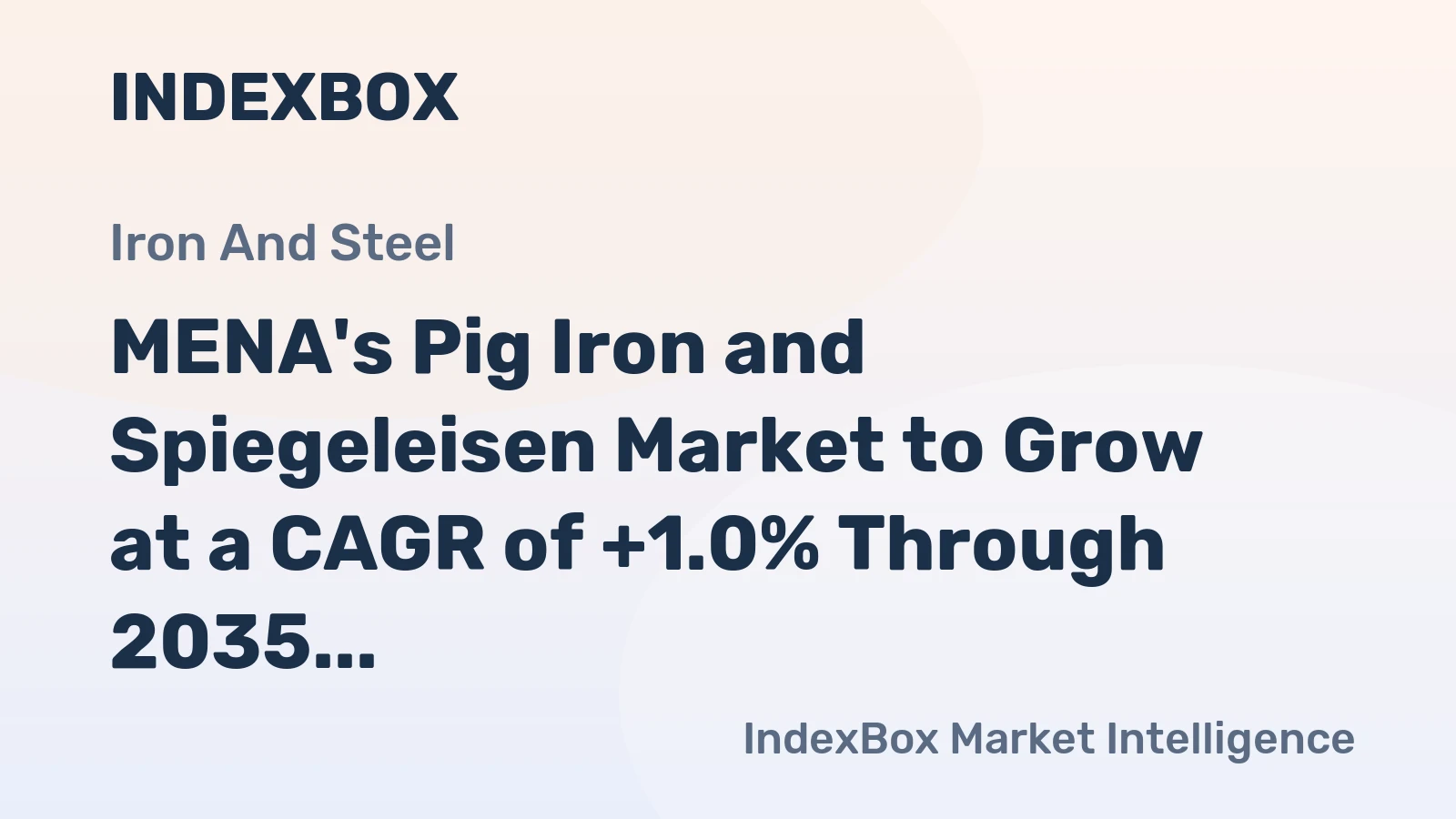 MENA's Pig Iron and Spiegeleisen Market to Grow at a CAGR of +1.0% Through 2035