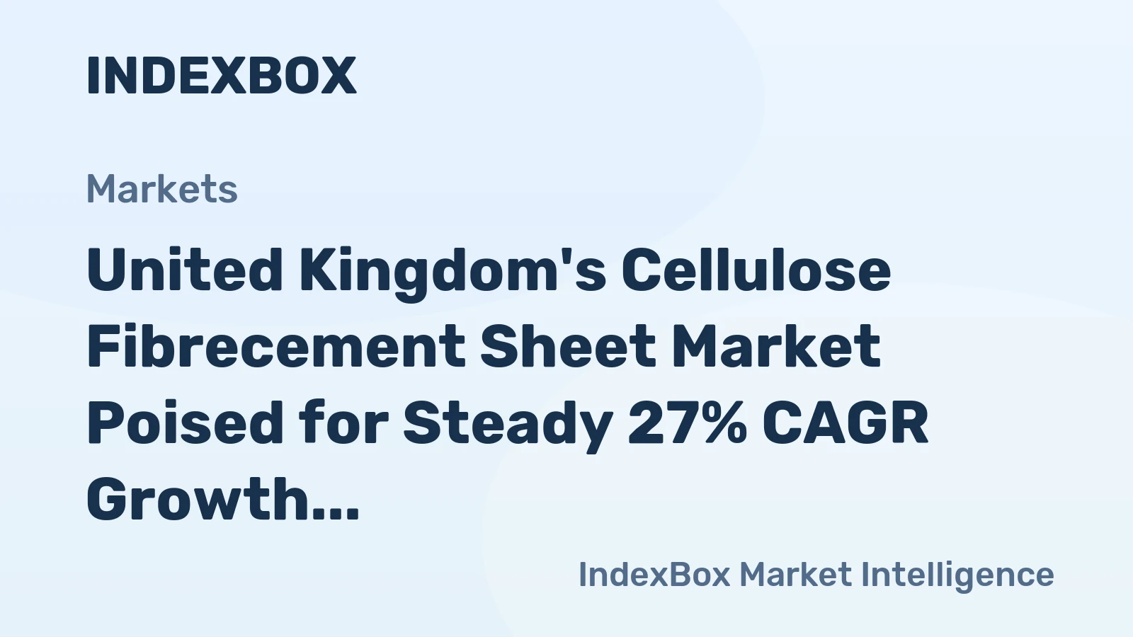 United Kingdom's Cellulose Fibrecement Sheet Market Poised for Steady 27% CAGR Growth Through 2035