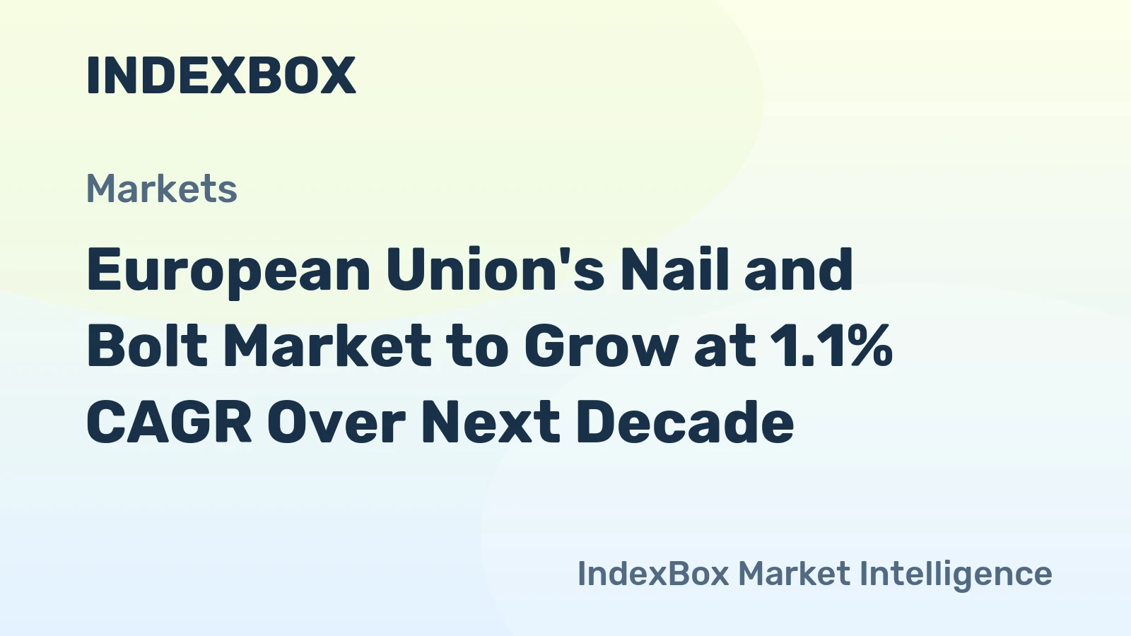 European Union's Nail and Bolt Market to Grow at 1.1% CAGR Over Next Decade