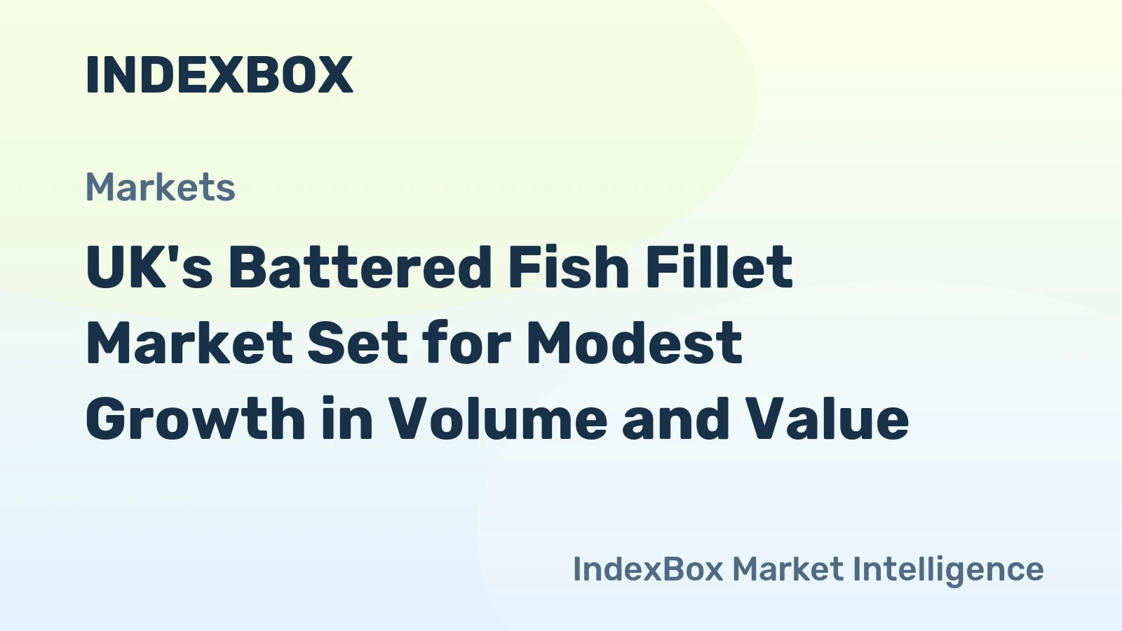 UK's Battered Fish Fillet Market Set for Modest Growth in Volume and Value
