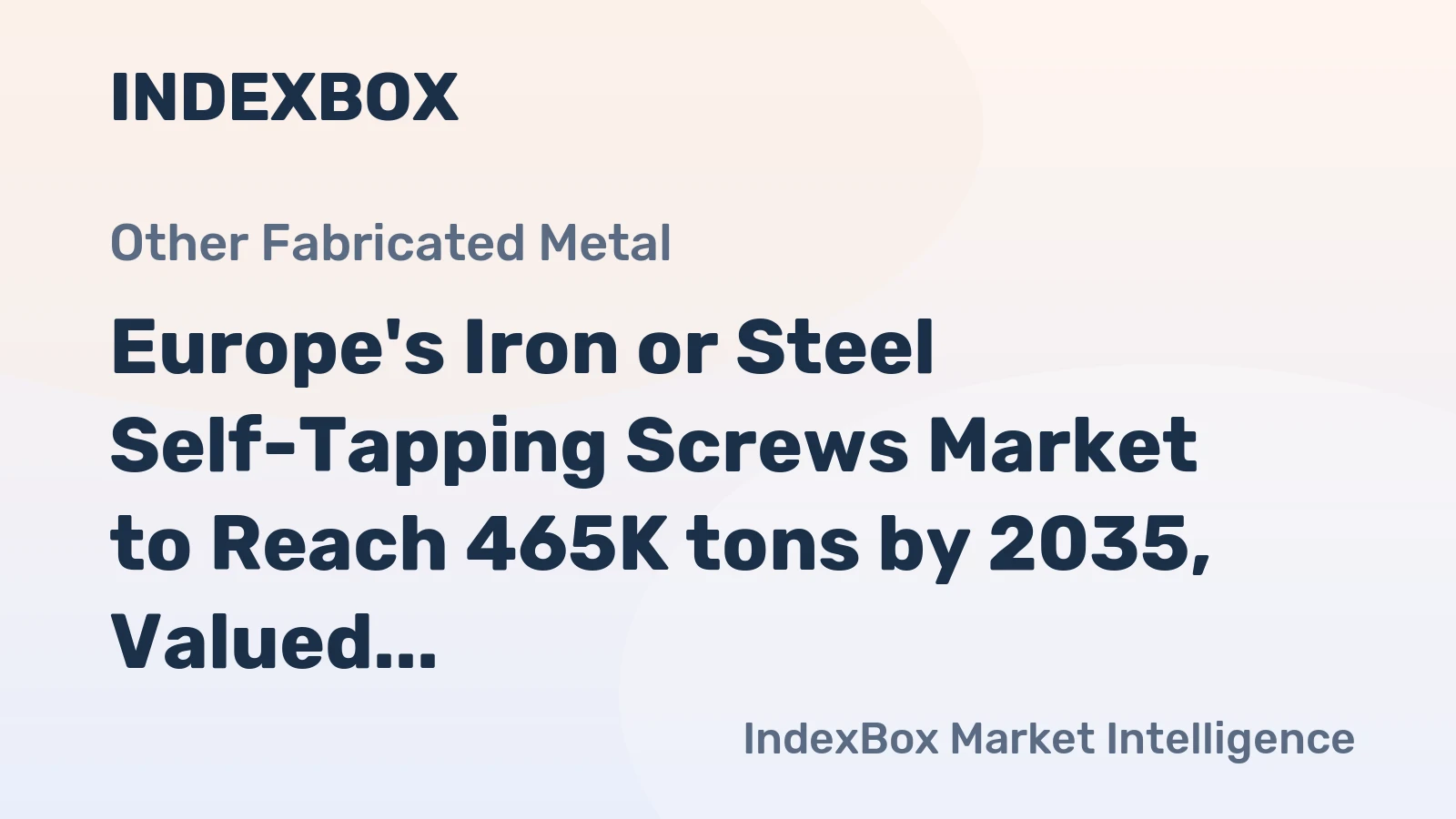 Europe's Iron or Steel Self-Tapping Screws Market to Reach 465K tons by 2035, Valued at $2.8B