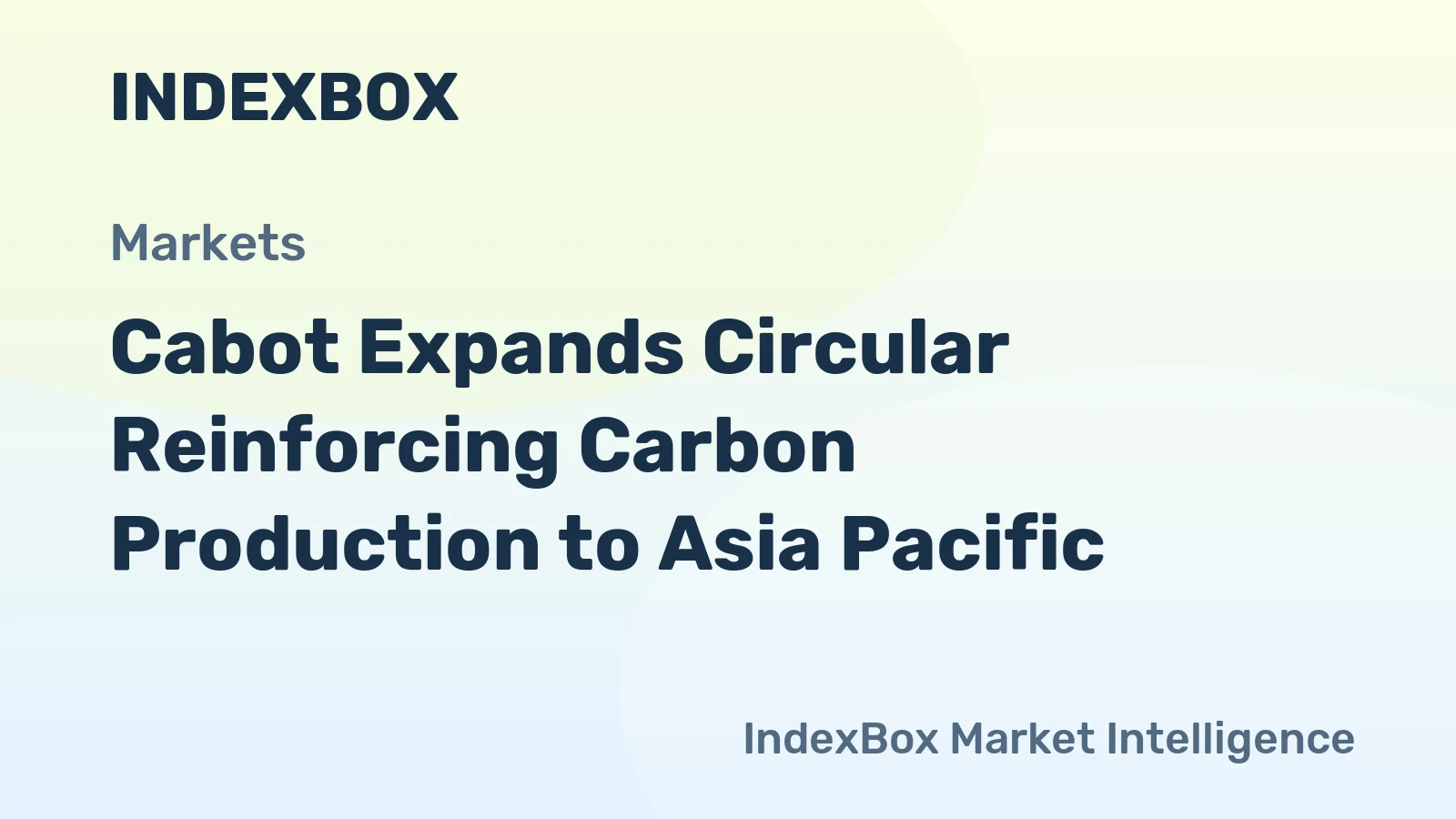 Cabot Expands Circular Reinforcing Carbon Production to Asia Pacific