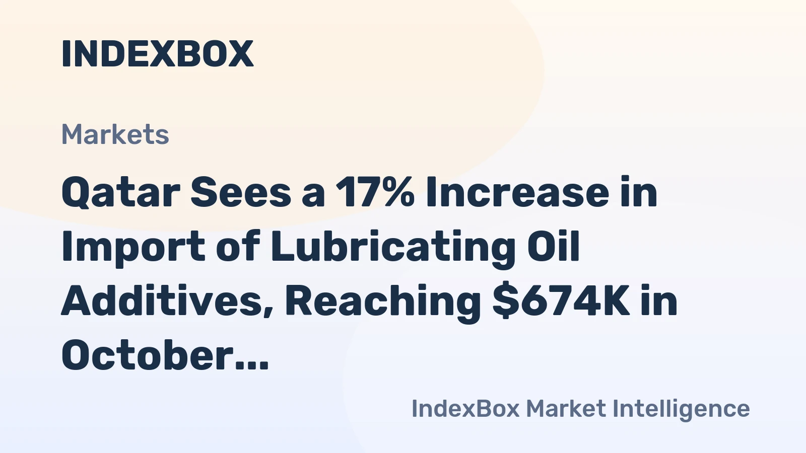 Qatar Sees a 17% Increase in Import of Lubricating Oil Additives, Reaching $674K in October 2023