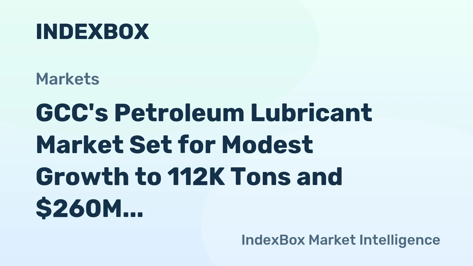 GCC's Petroleum Lubricant Market Set for Modest Growth to 112K Tons and $260M