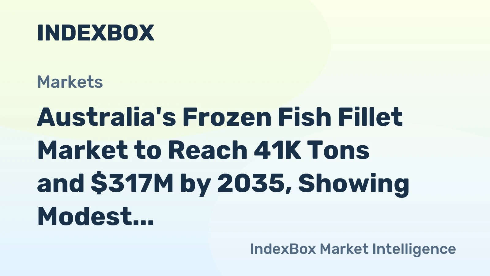 Australia's Frozen Fish Fillet Market to Reach 41K Tons and $317M by 2035, Showing Modest Growth