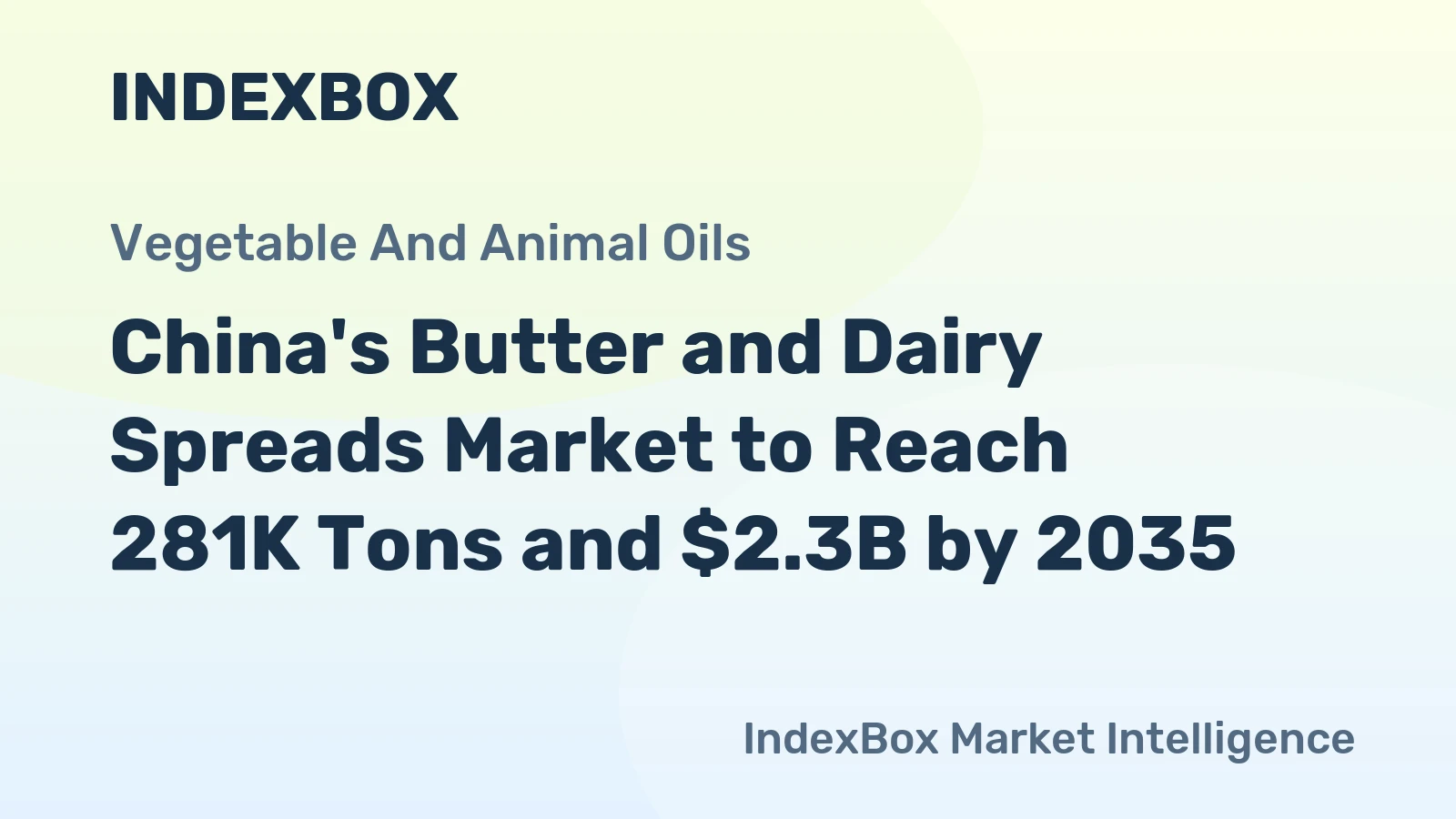China's Butter and Dairy Spreads Market to Reach 281K Tons and $2.3B by 2035