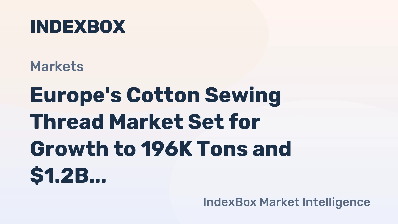Europe's Cotton Sewing Thread Market Set for Growth to 196K Tons and $1.2B by 2035